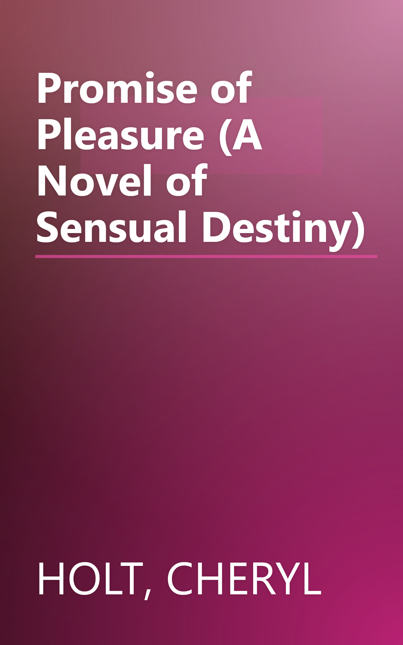 Promise of Pleasure (A Novel of Sensual Destiny) book cover