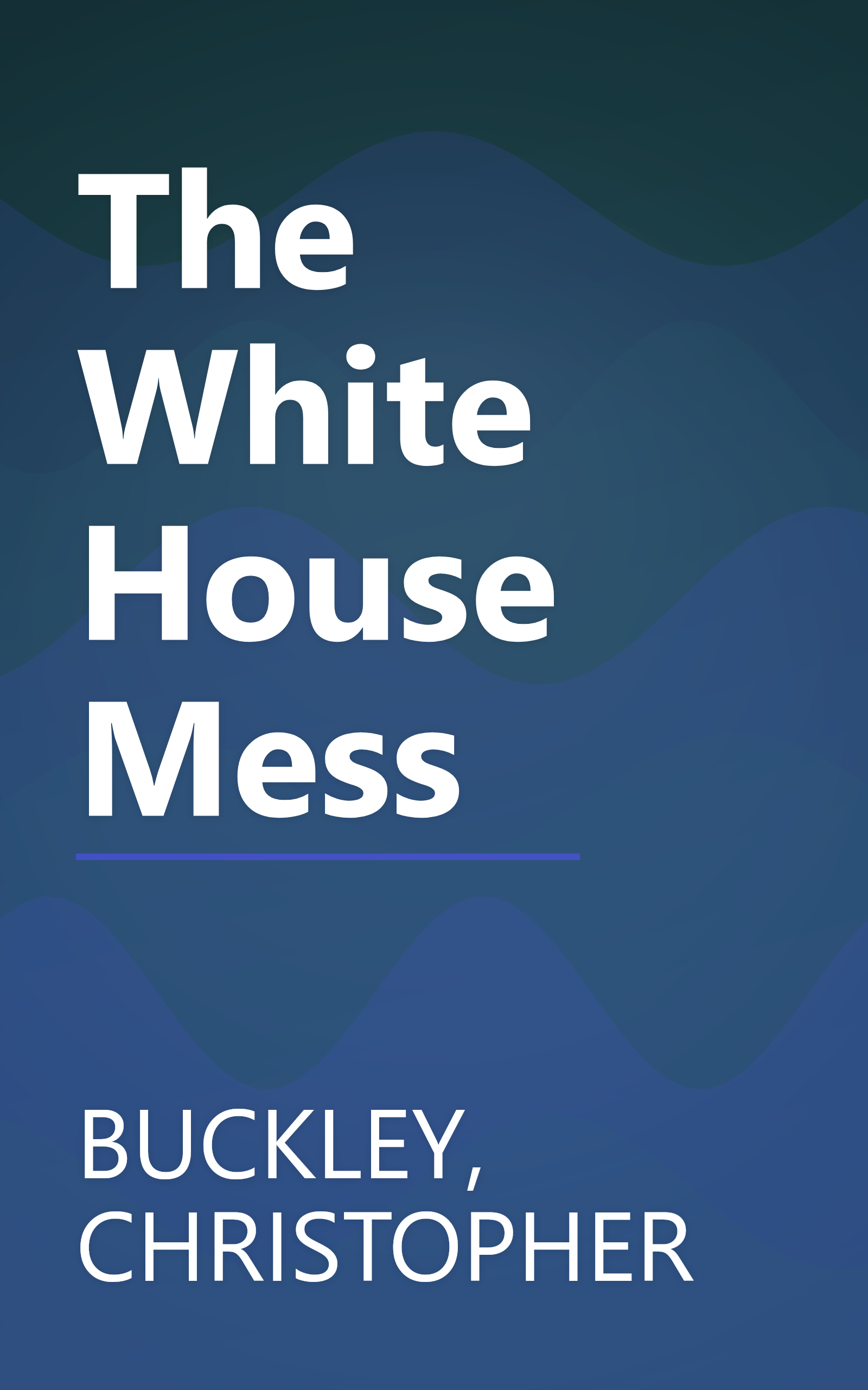 The White House Mess book cover