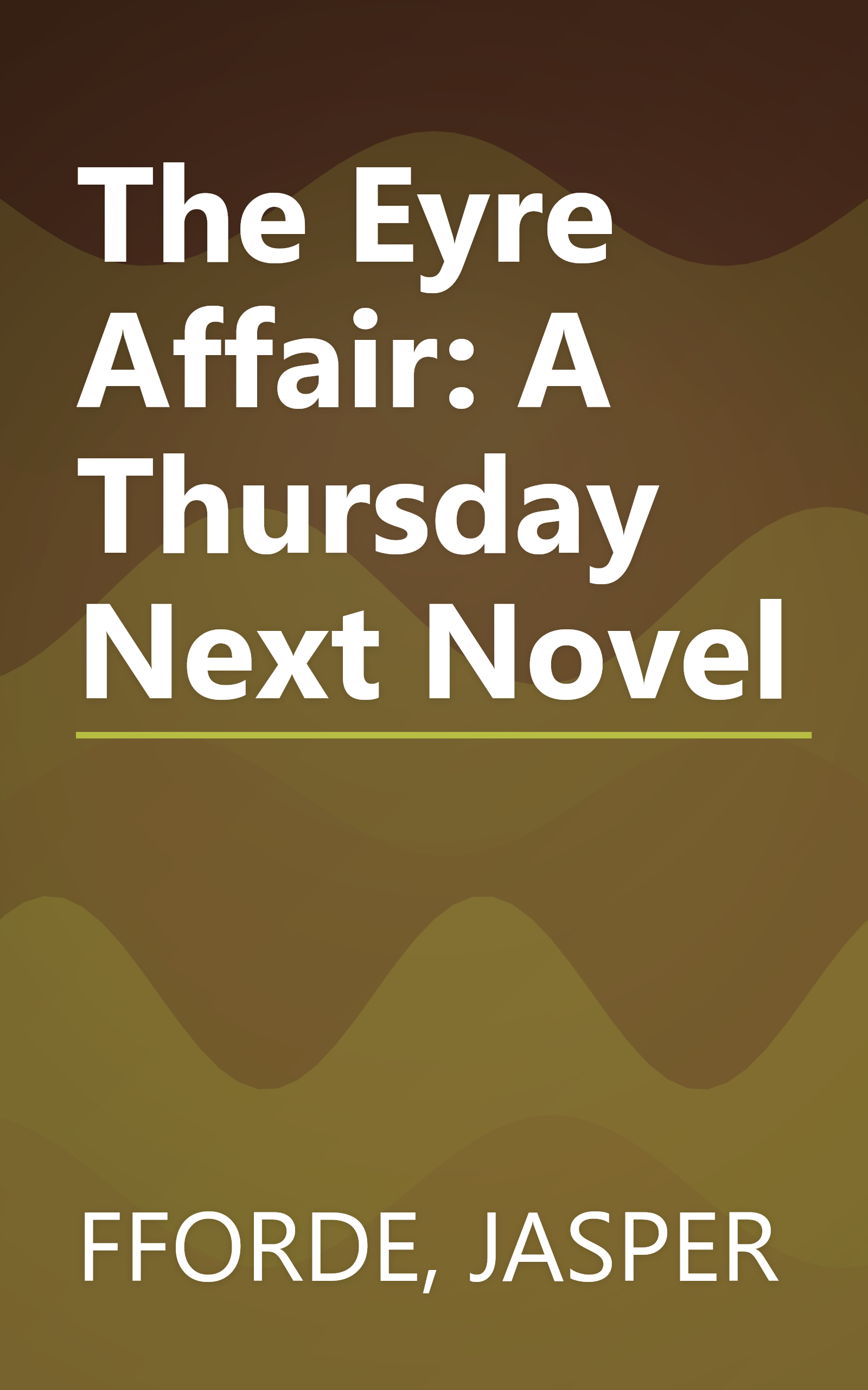 The Eyre Affair: A Thursday Next Novel book cover