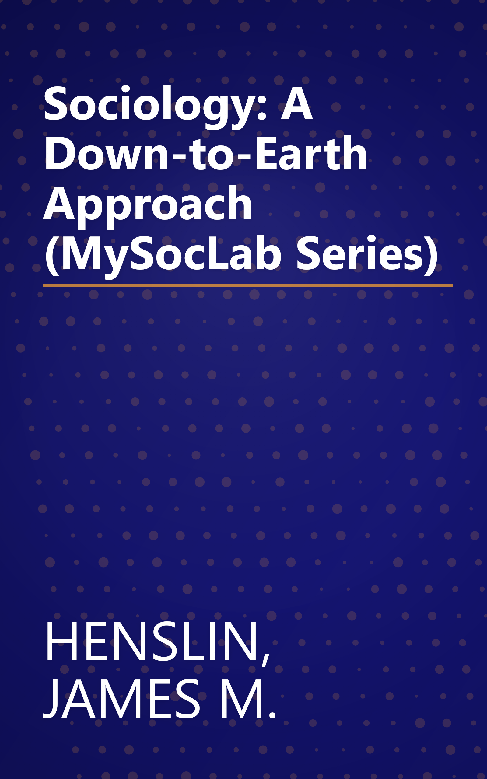 Sociology: A Down-to-Earth Approach (MySocLab Series) book cover