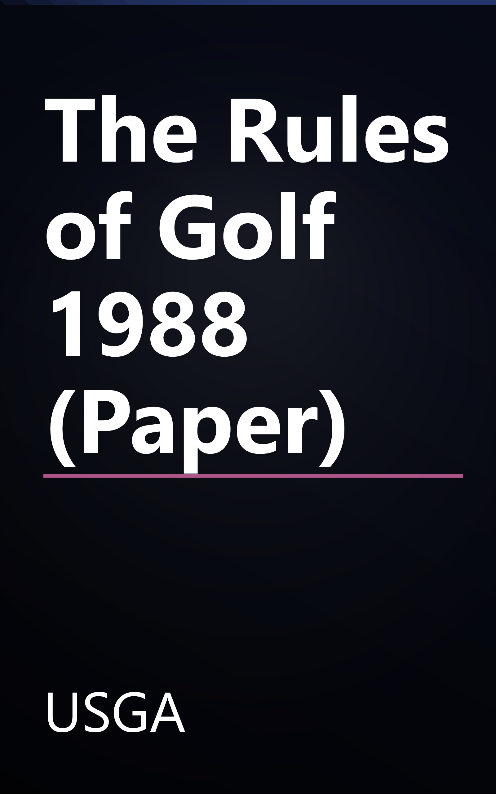 The Rules of Golf 1988 (Paper) book cover
