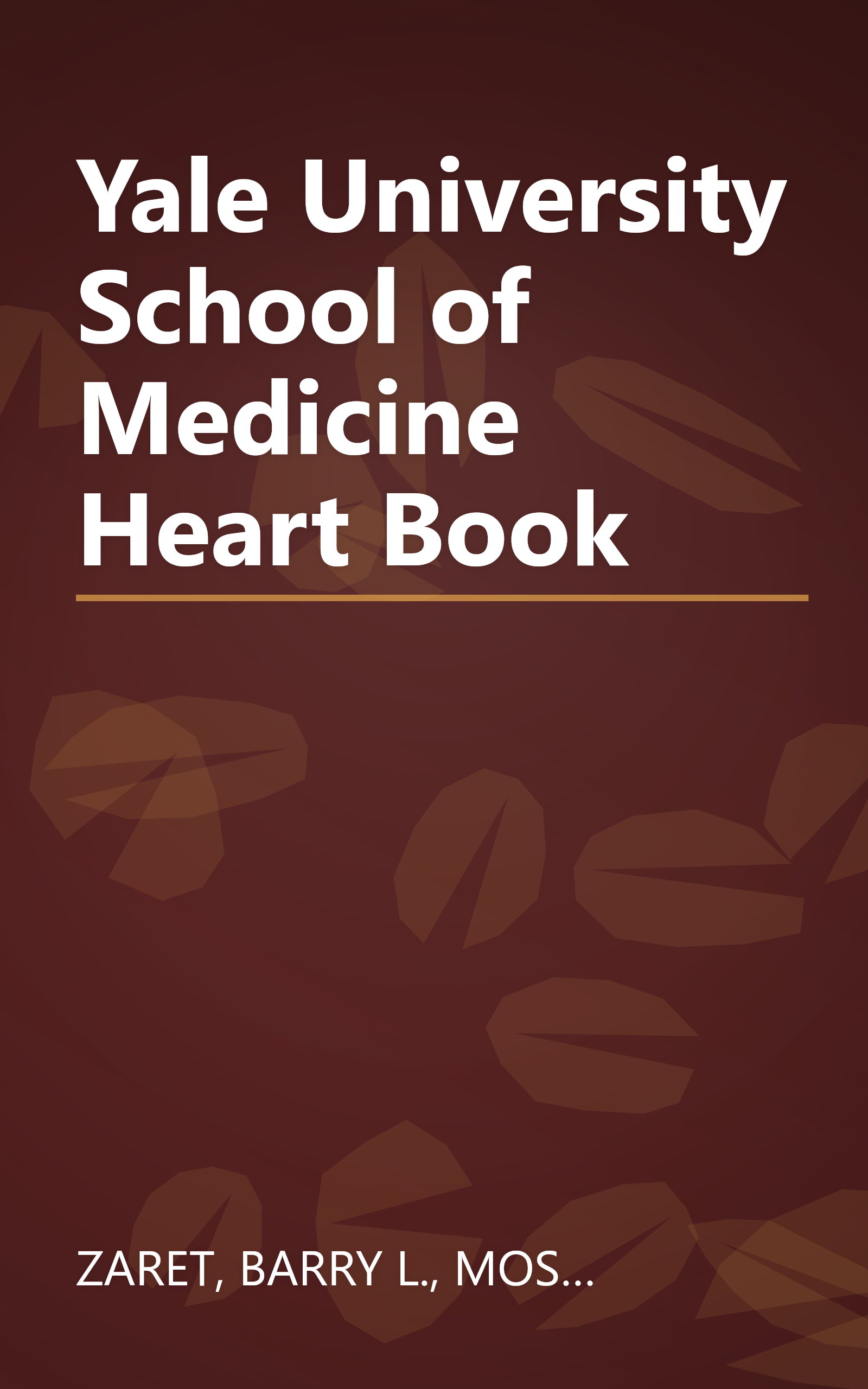 Yale University School of Medicine Heart Book book cover