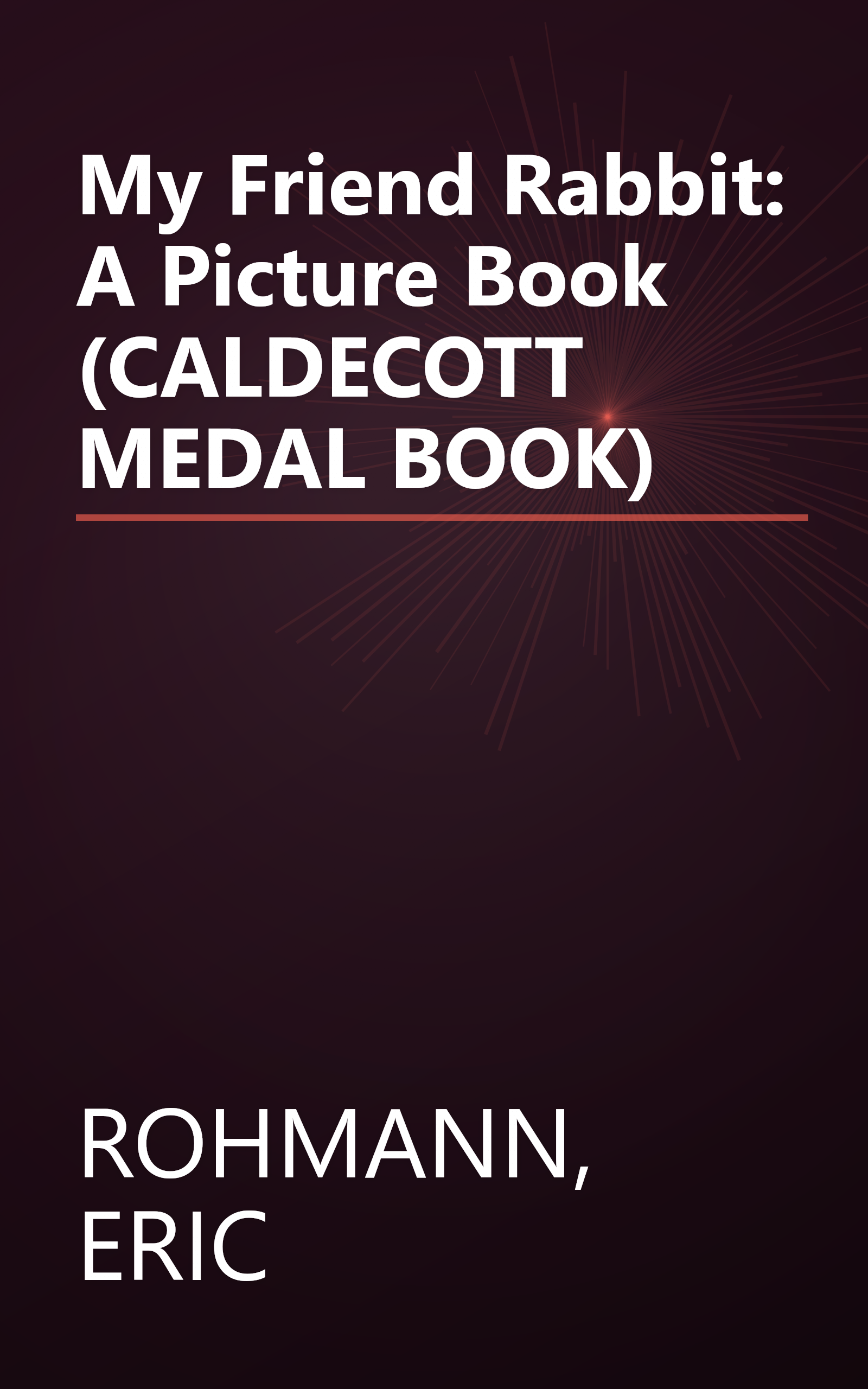 My Friend Rabbit: A Picture Book (CALDECOTT MEDAL BOOK) book cover