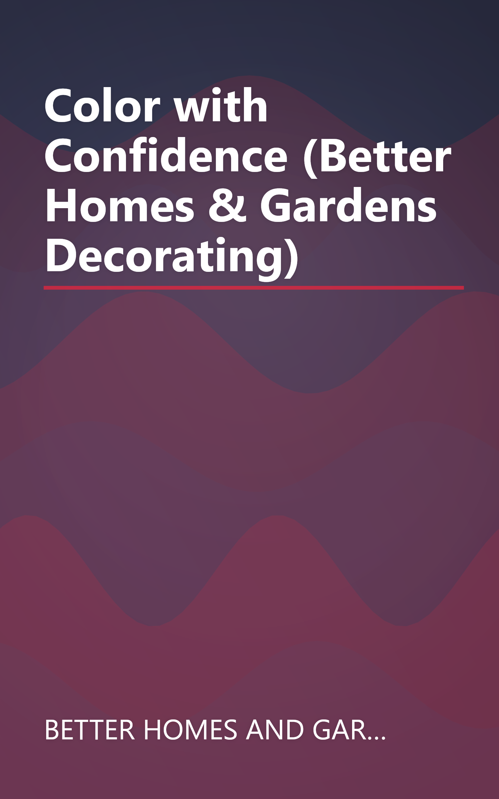 Color with Confidence (Better Homes & Gardens Decorating) book cover