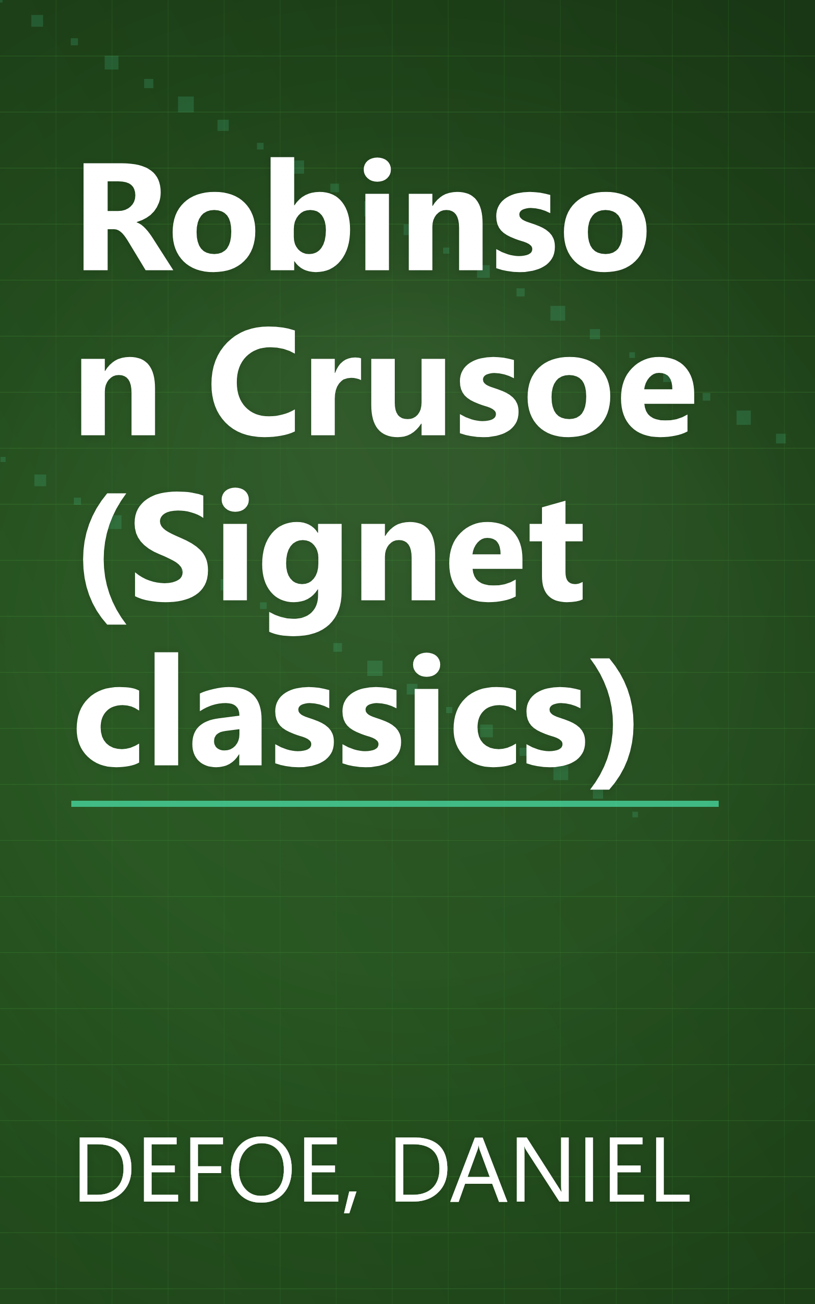 Robinson Crusoe (Signet classics) book cover