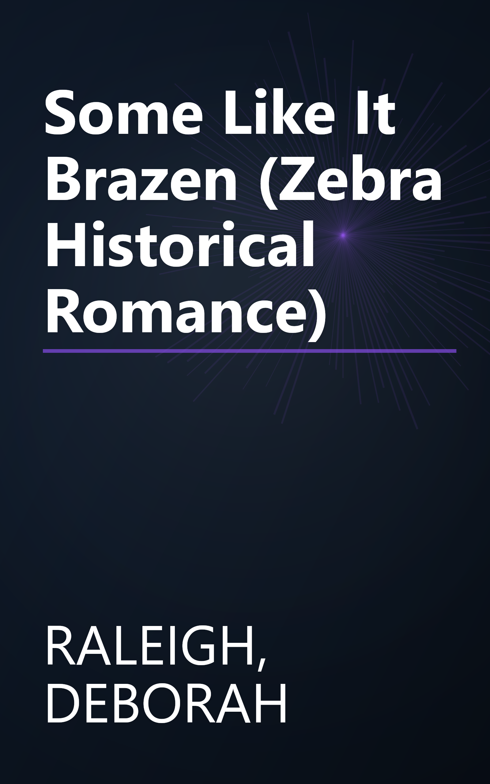 Some Like It Brazen (Zebra Historical Romance) book cover