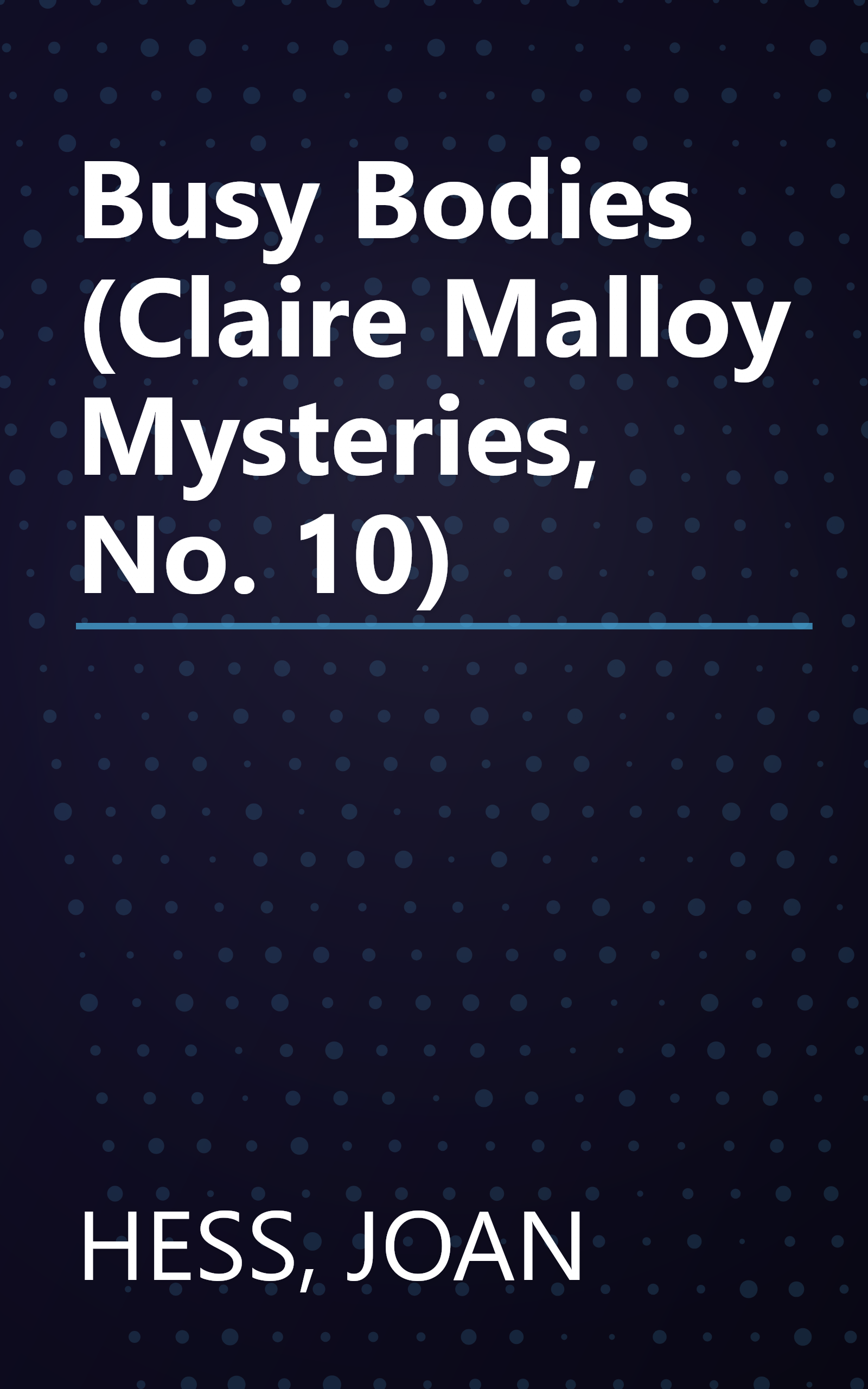 Busy Bodies (Claire Malloy Mysteries, No. 10) book cover