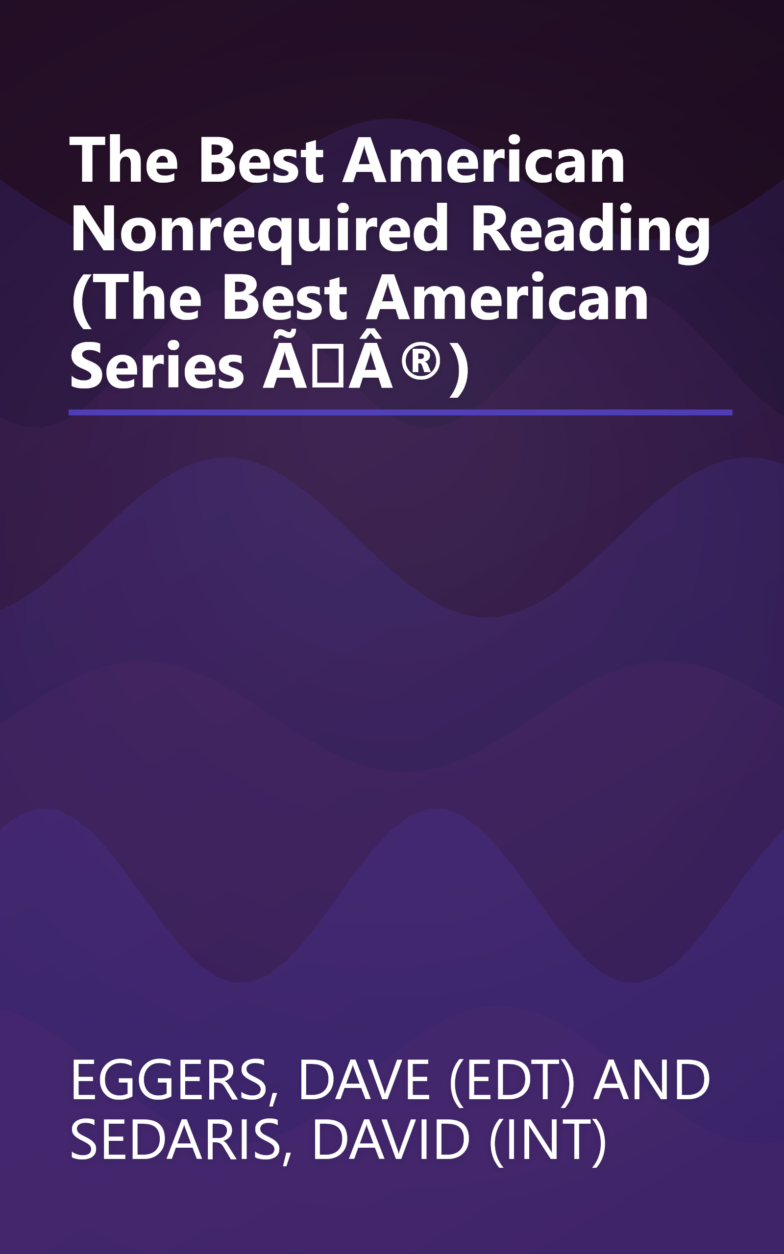 The Best American Nonrequired Reading (The Best American Series ÃÂ®) book cover