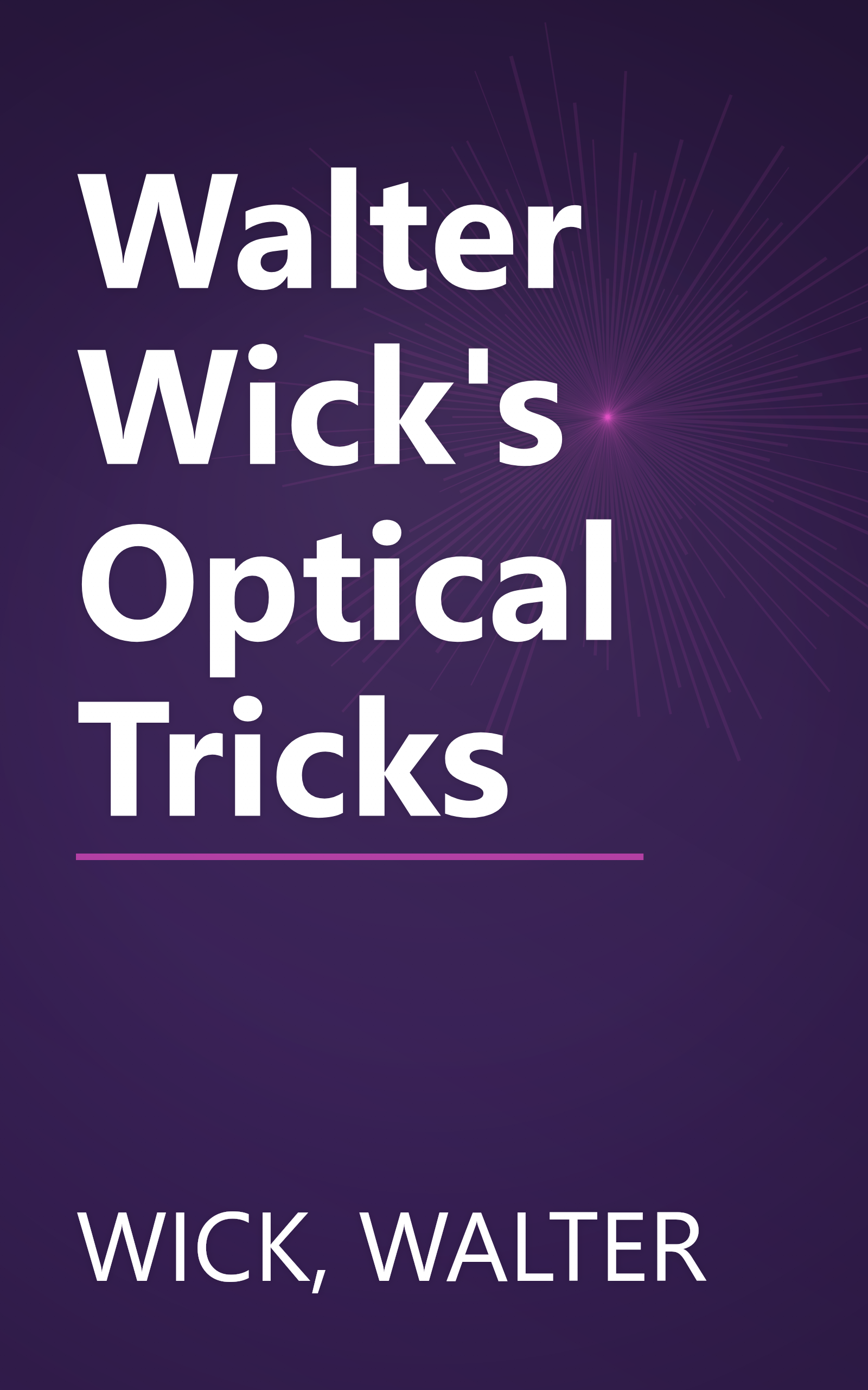 Walter Wick's Optical Tricks book cover
