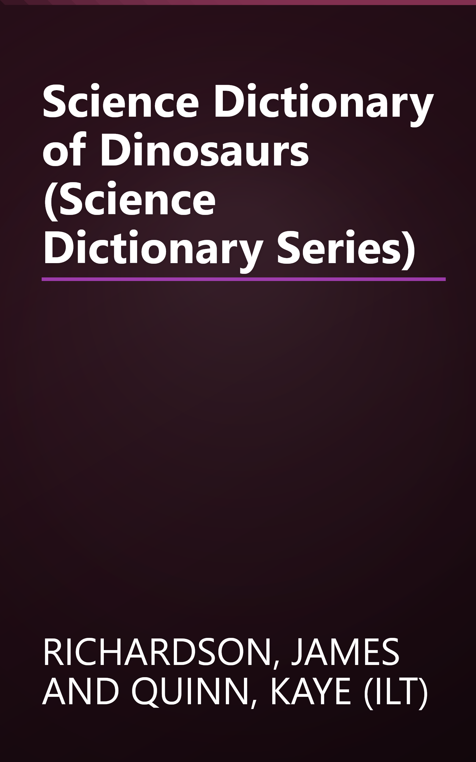 Science Dictionary of Dinosaurs (Science Dictionary Series) book cover