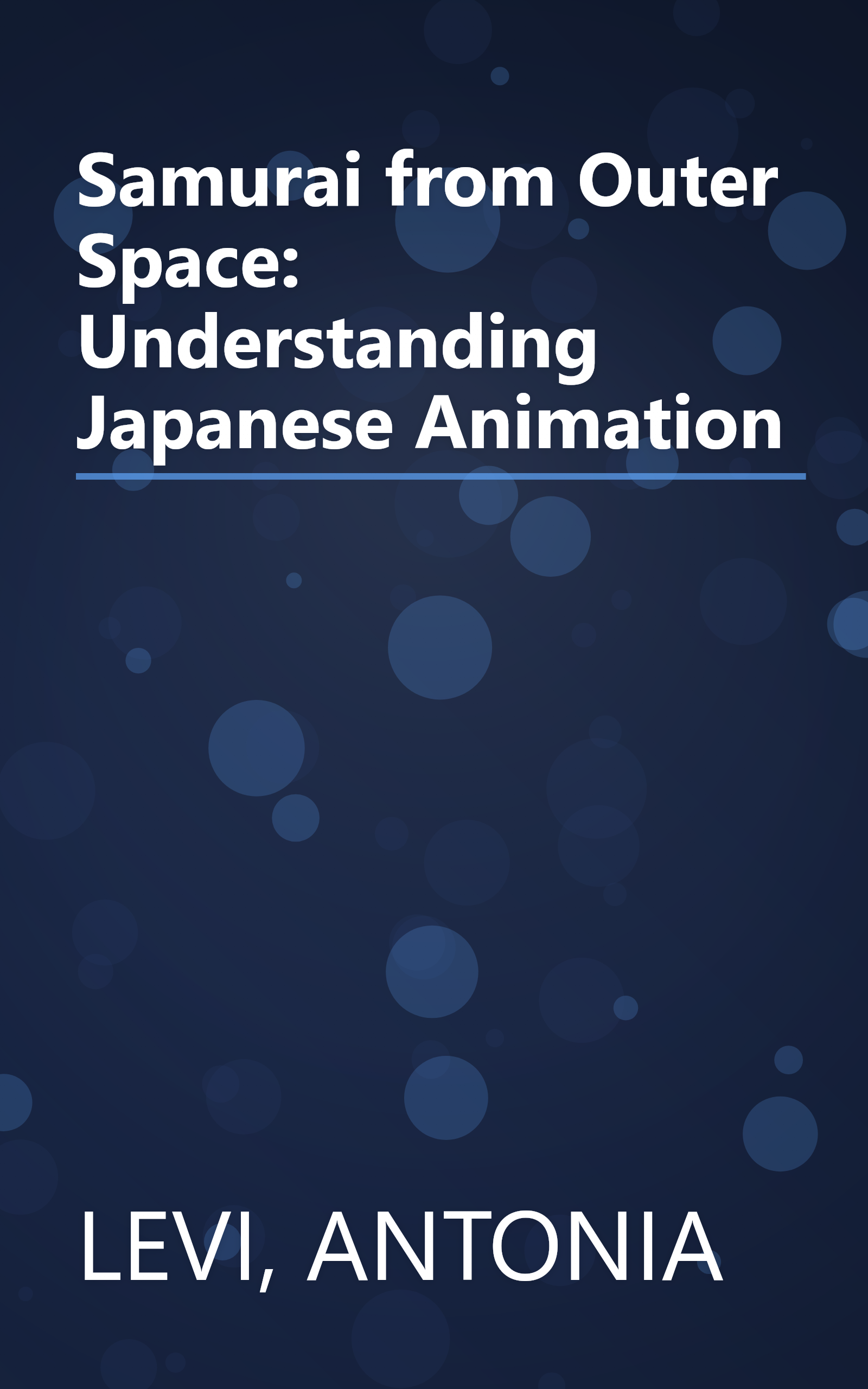 Samurai from Outer Space: Understanding Japanese Animation book cover