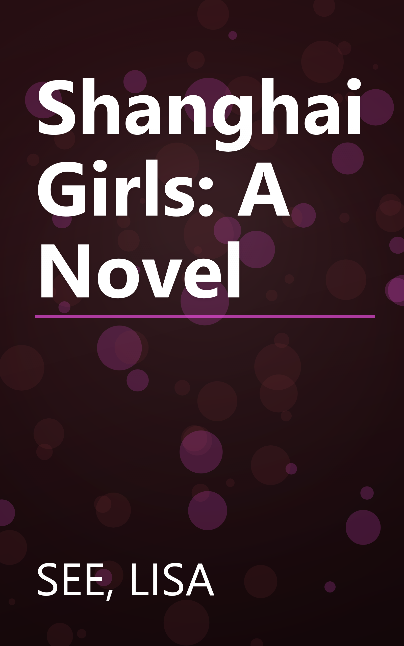 Shanghai Girls: A Novel book cover