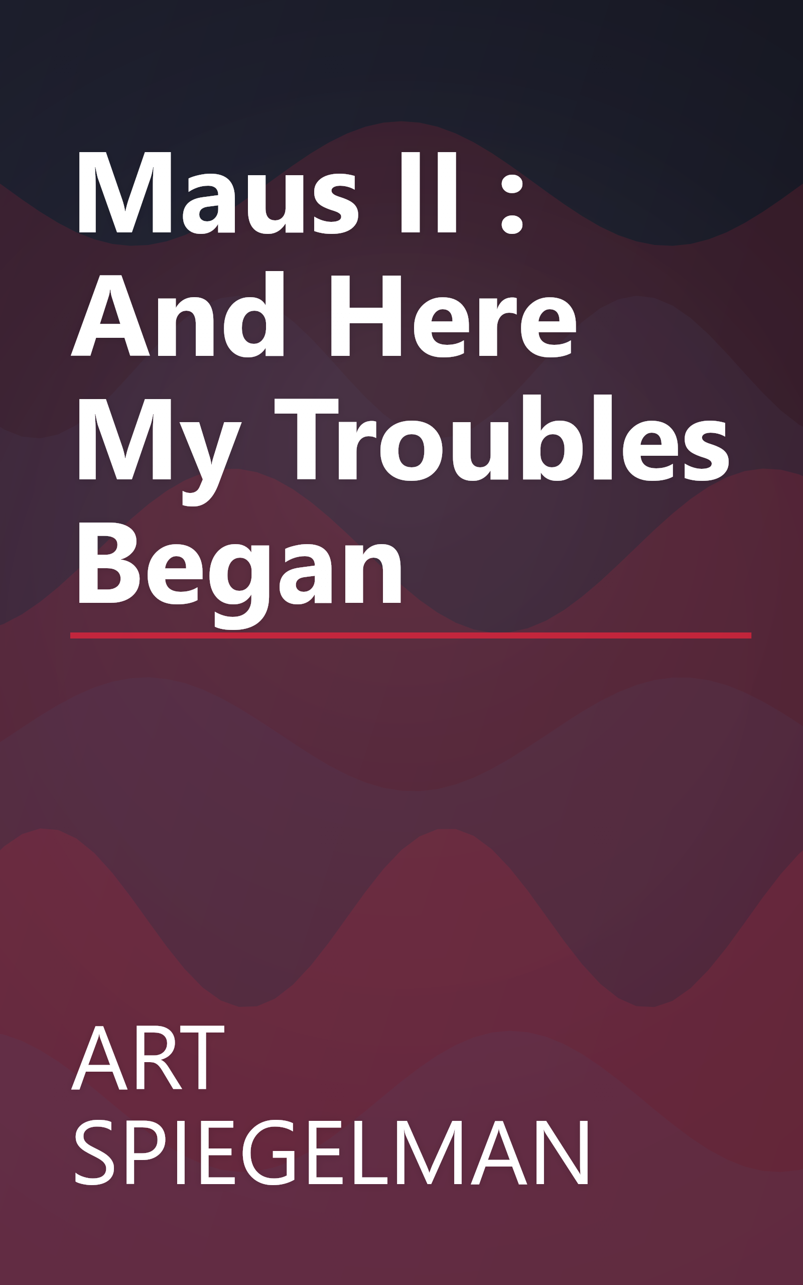 Maus II : And Here My Troubles Began book cover