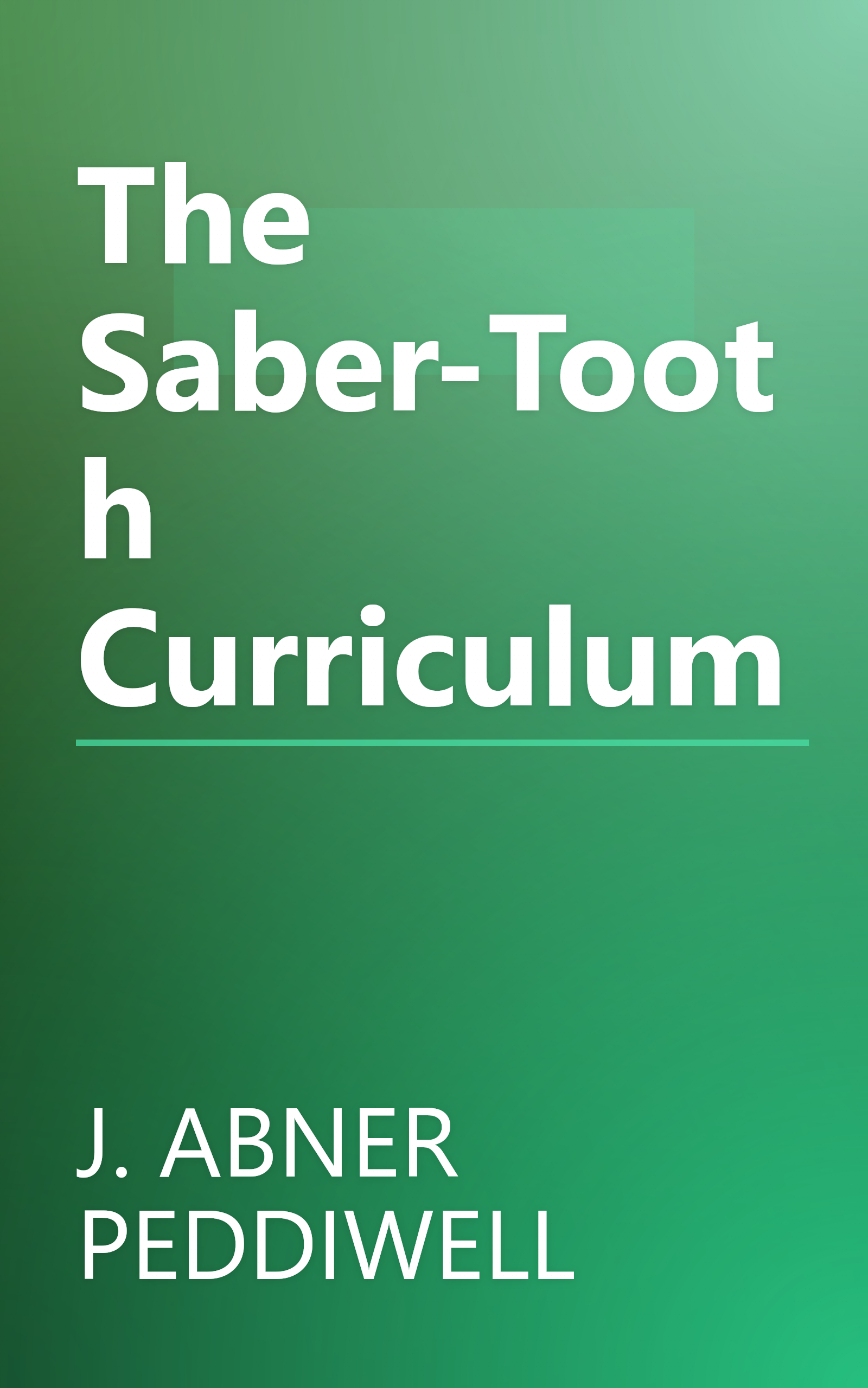 The Saber-Tooth Curriculum book cover