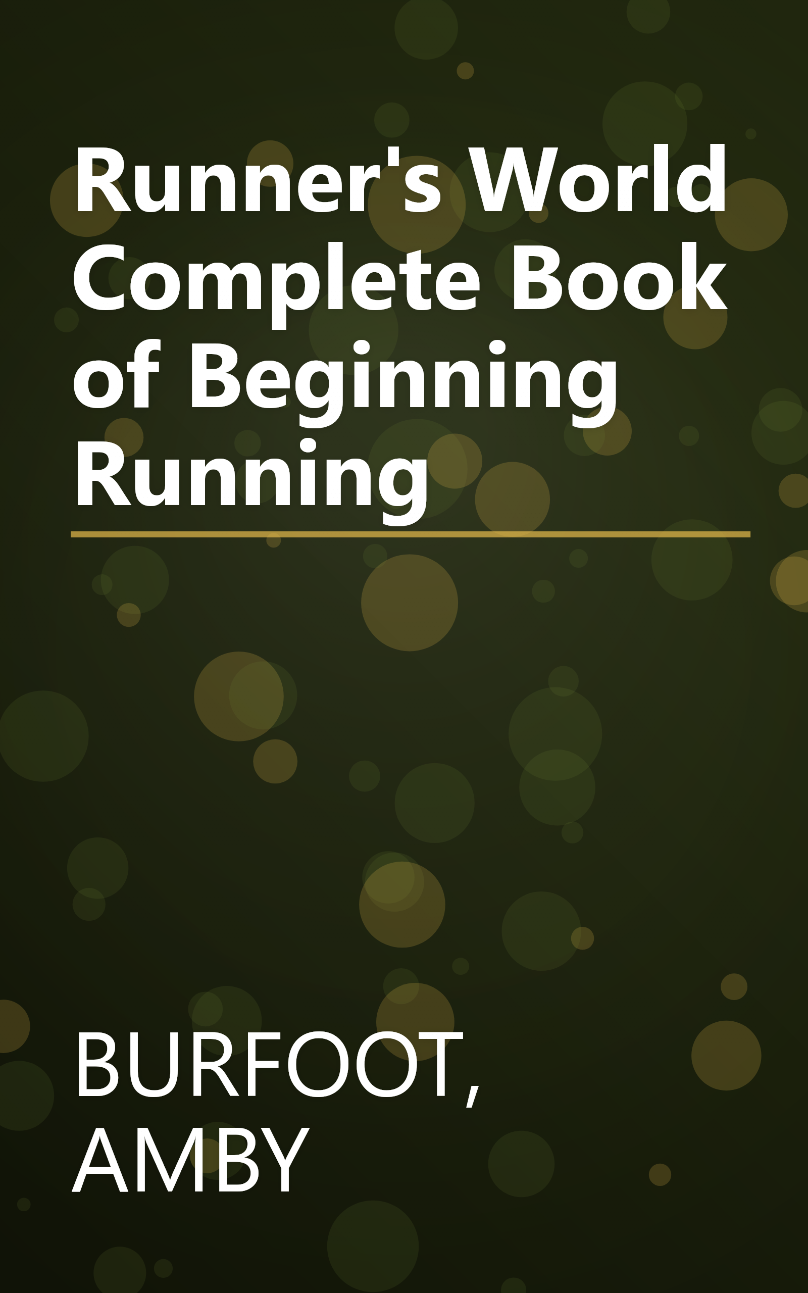 Runner's World Complete Book of Beginning Running book cover