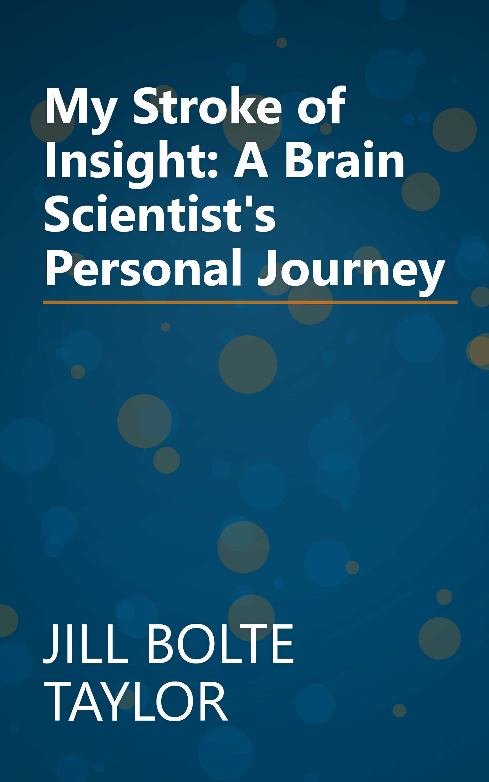My Stroke of Insight: A Brain Scientist's Personal Journey book cover