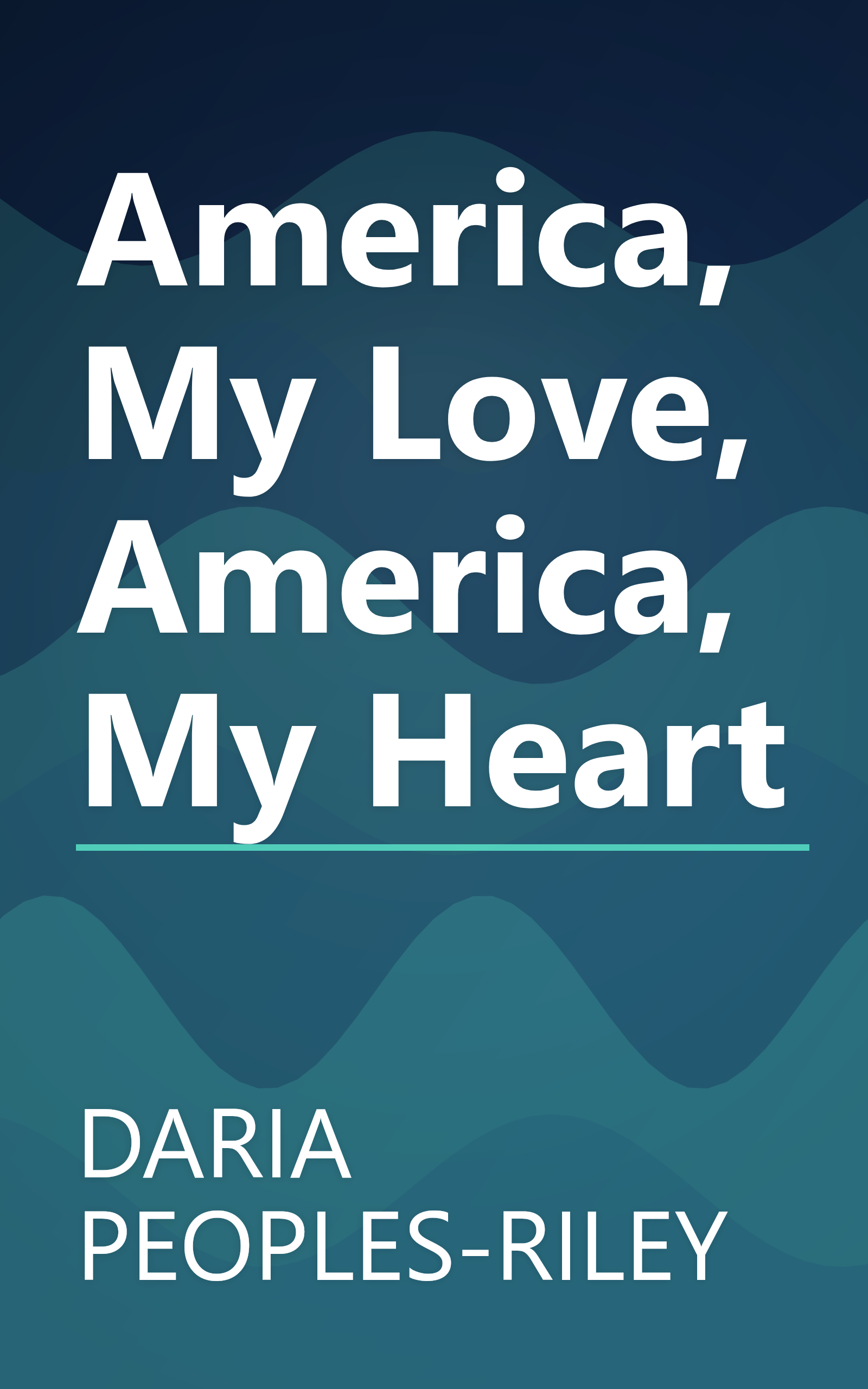 America, My Love, America, My Heart book cover