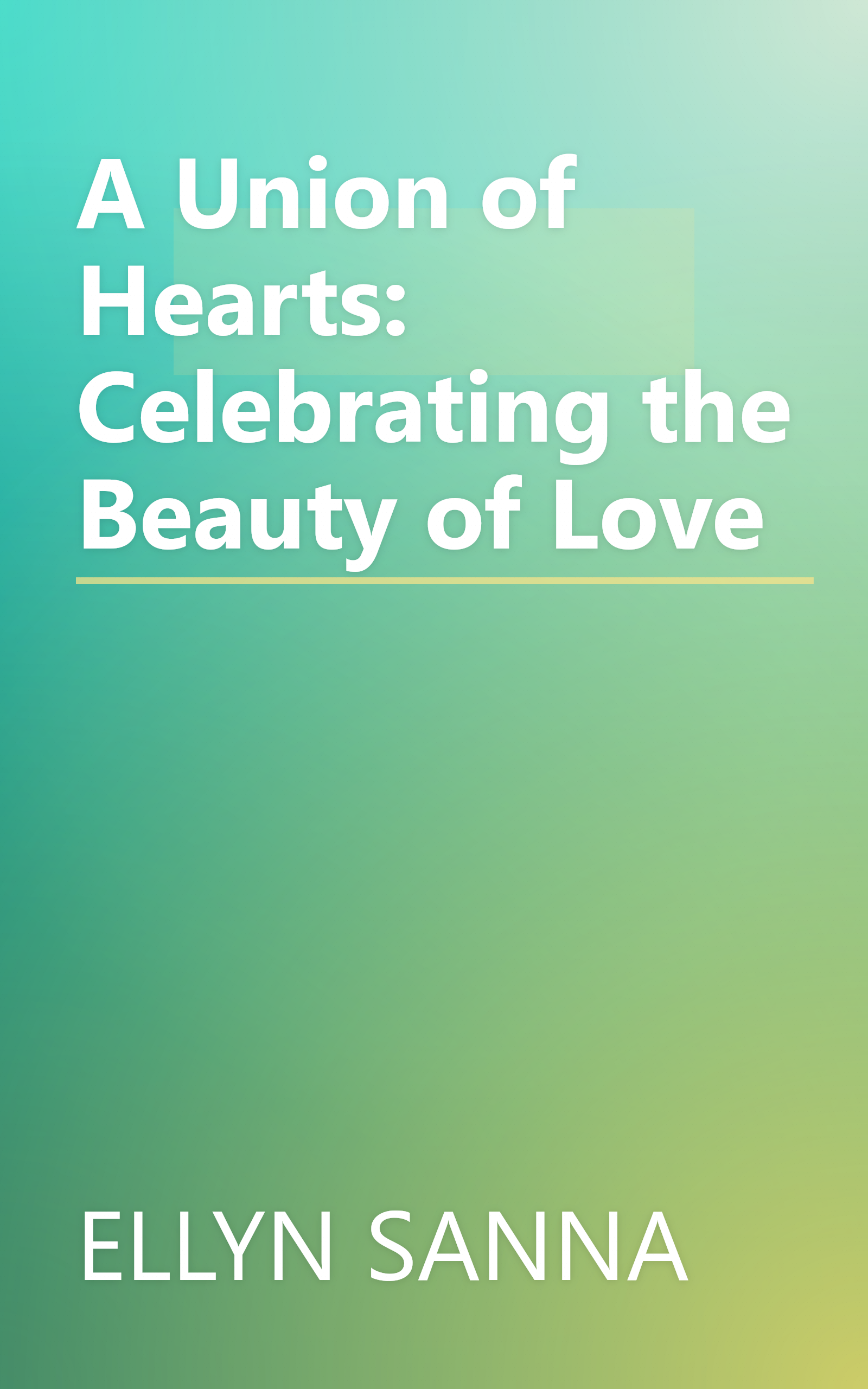 A Union of Hearts: Celebrating the Beauty of Love book cover