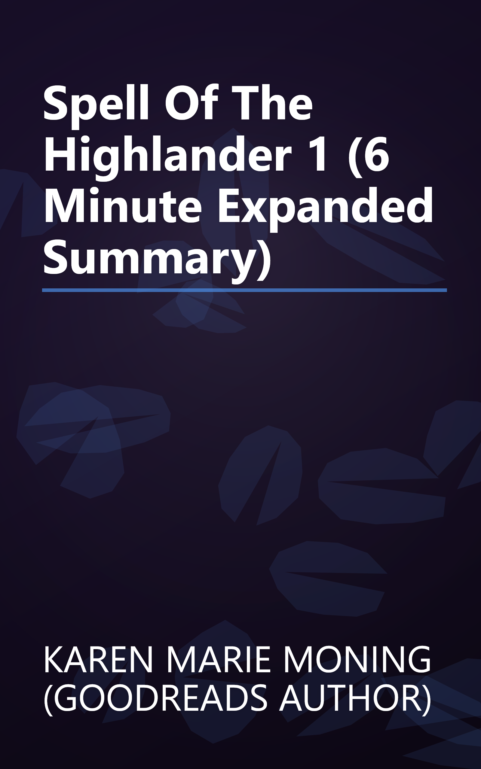 Spell Of The Highlander 1 (6 Minute   Expanded Summary) book cover