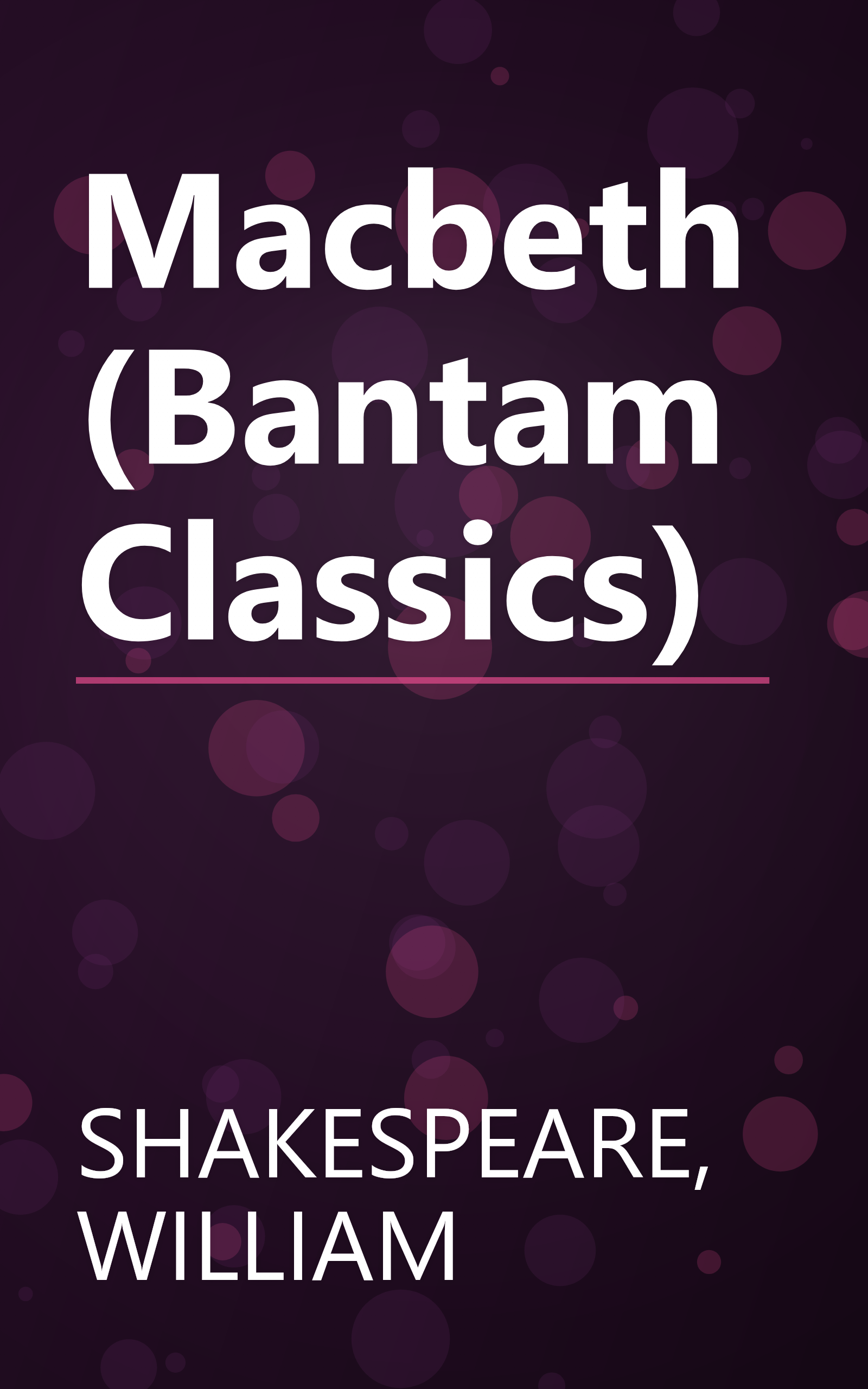 Macbeth (Bantam Classics) book cover