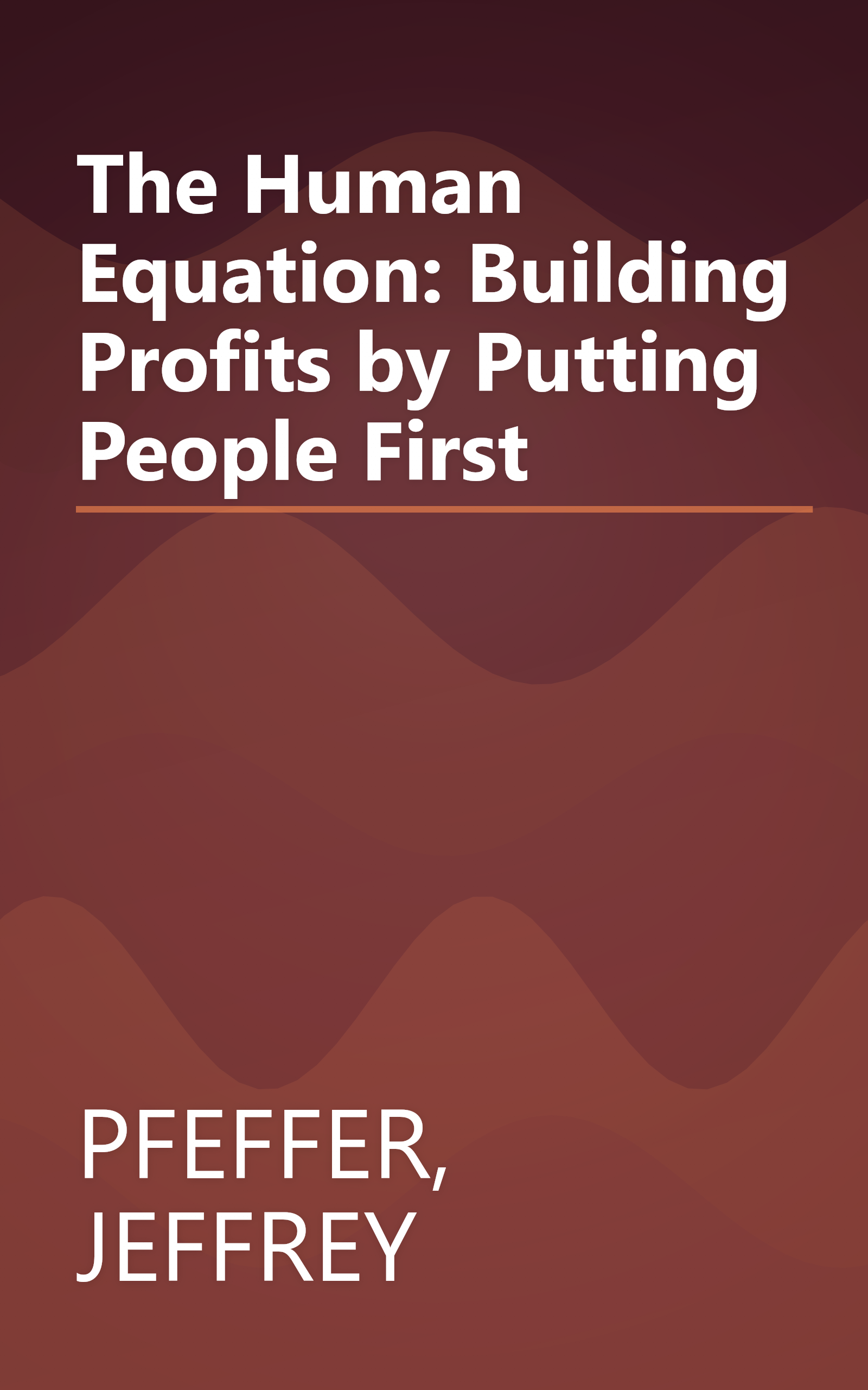 The Human Equation: Building Profits by Putting People First book cover