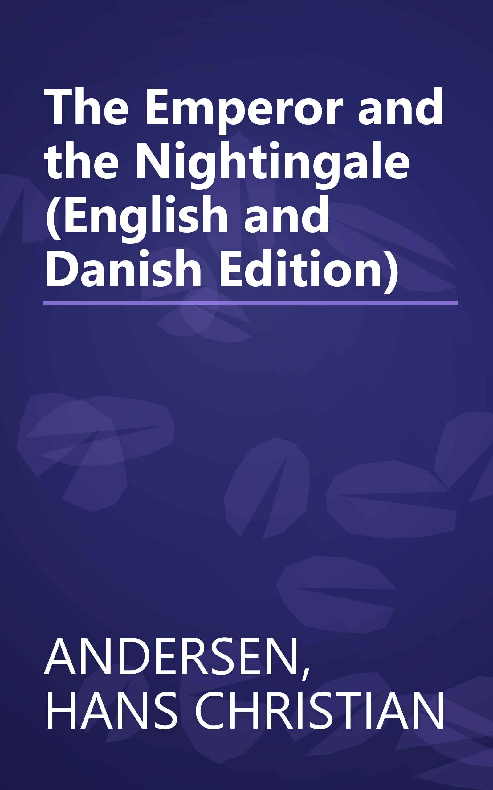 The Emperor and the Nightingale (English and Danish Edition) book cover
