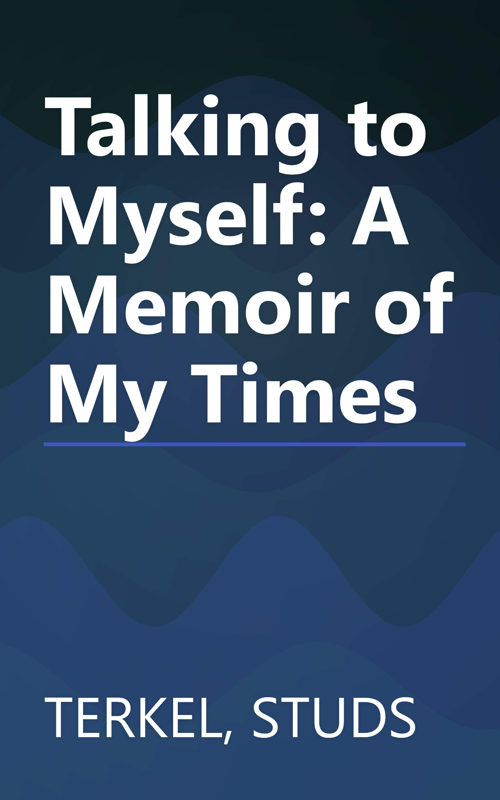 Talking to Myself: A Memoir of My Times book cover