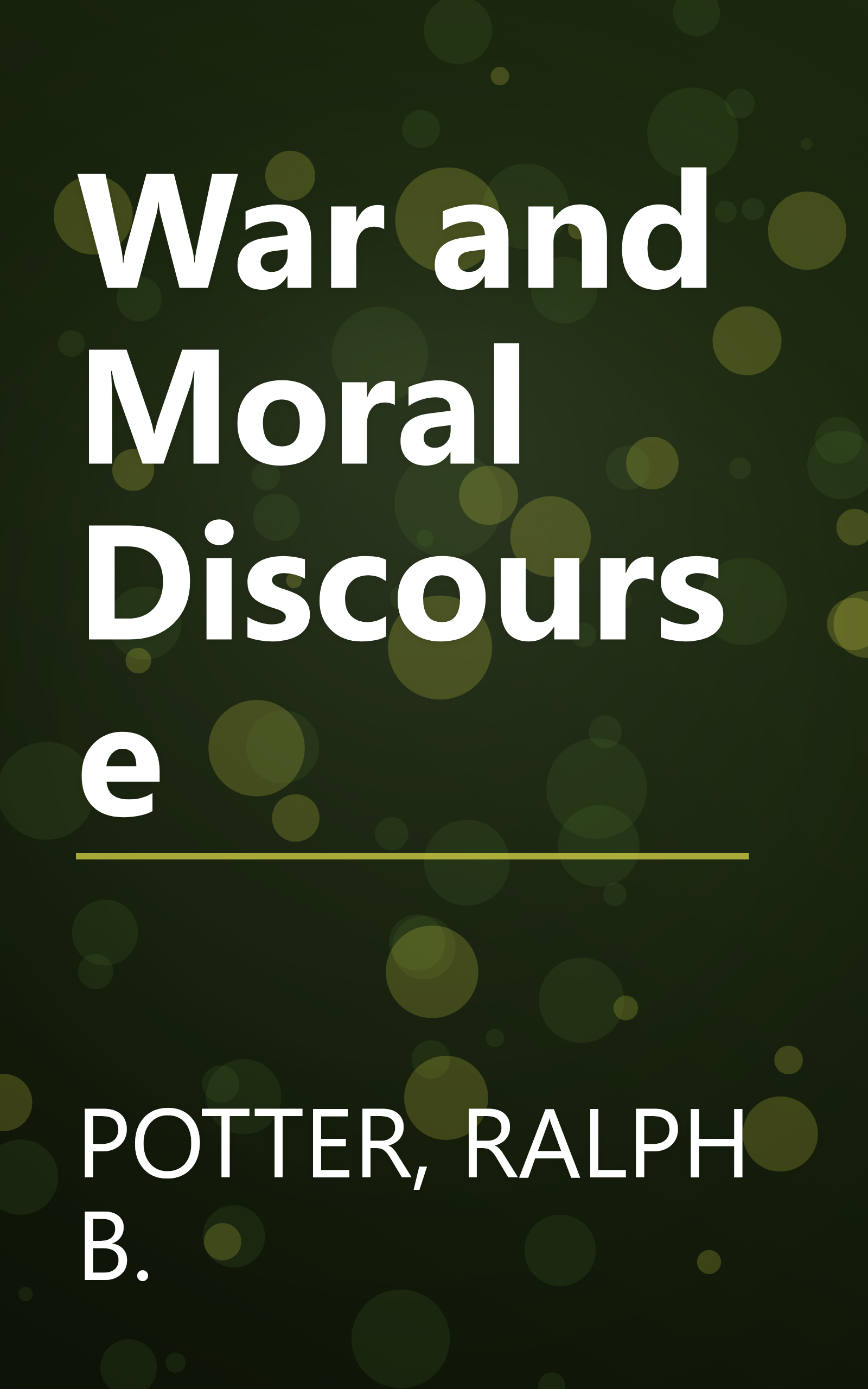 War and Moral Discourse book cover