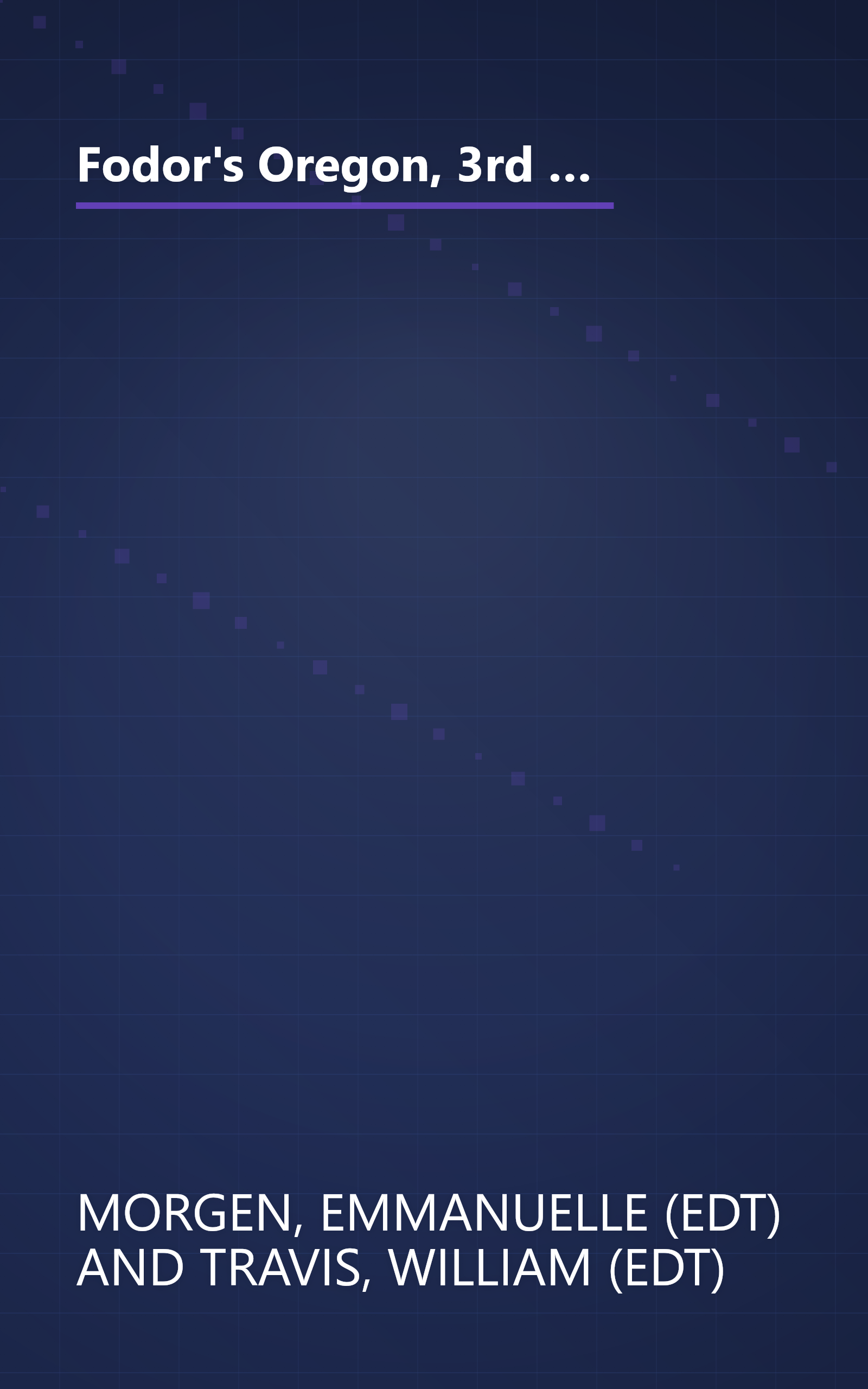 Fodor's Oregon, 3rd Edition: The Guide for All Budgets, Completely Updated, with Many Maps and Travel Tips (Travel Guide) book cover