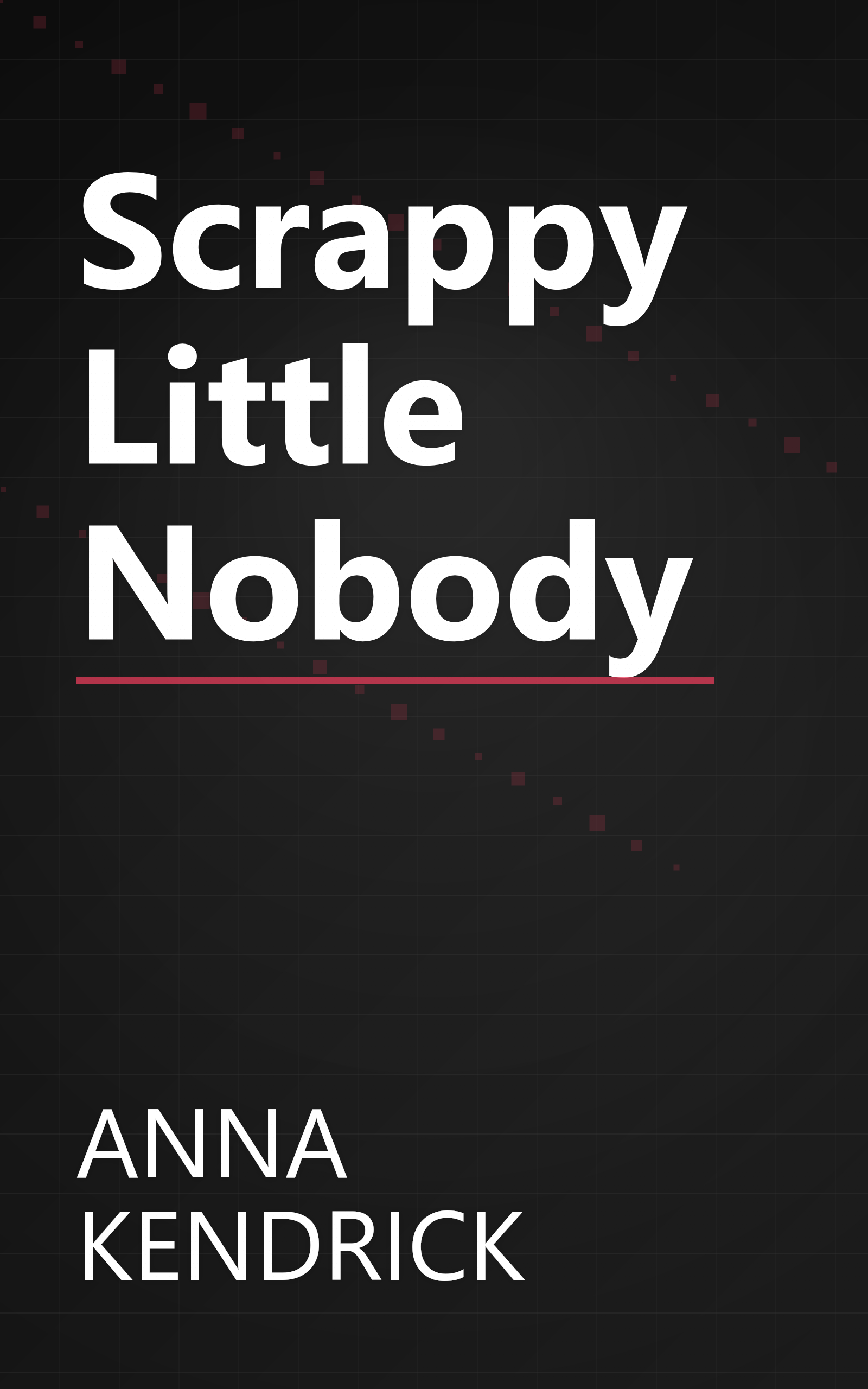 Scrappy Little Nobody book cover