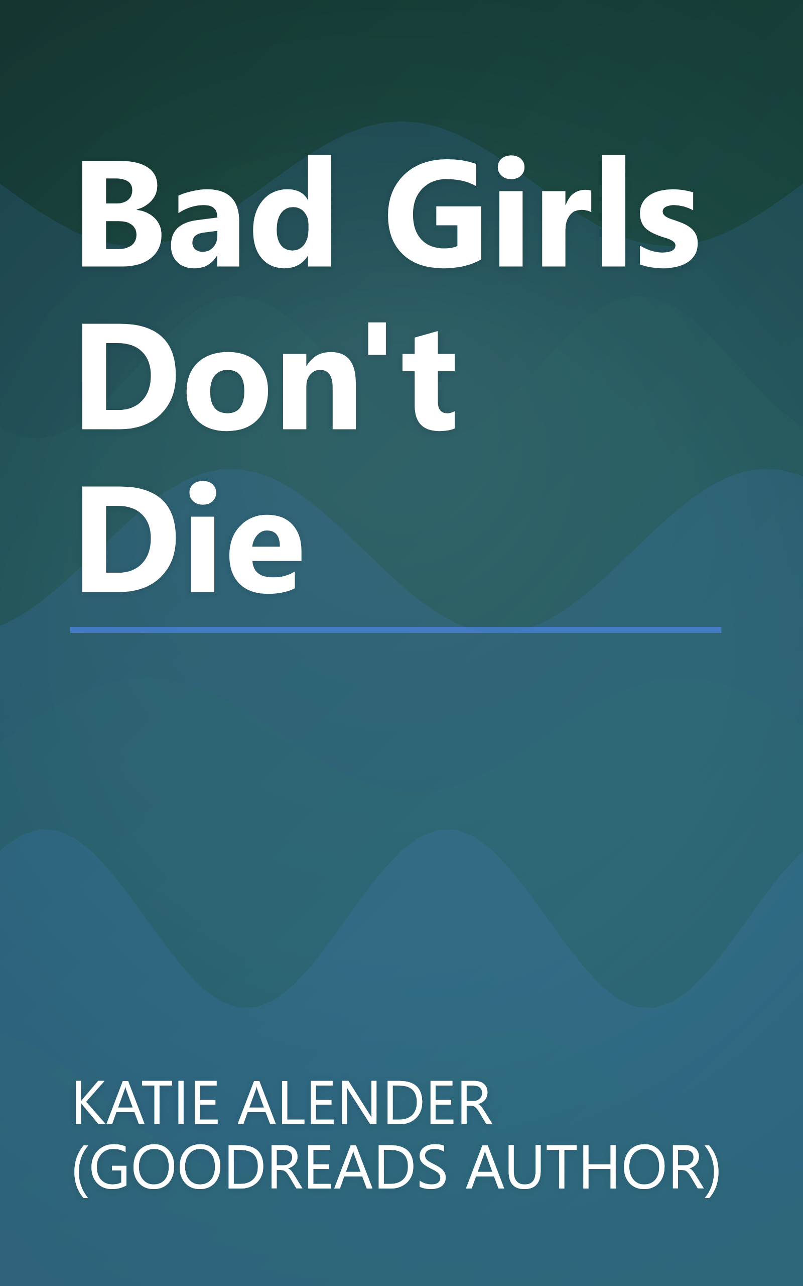 Bad Girls Don't Die book cover