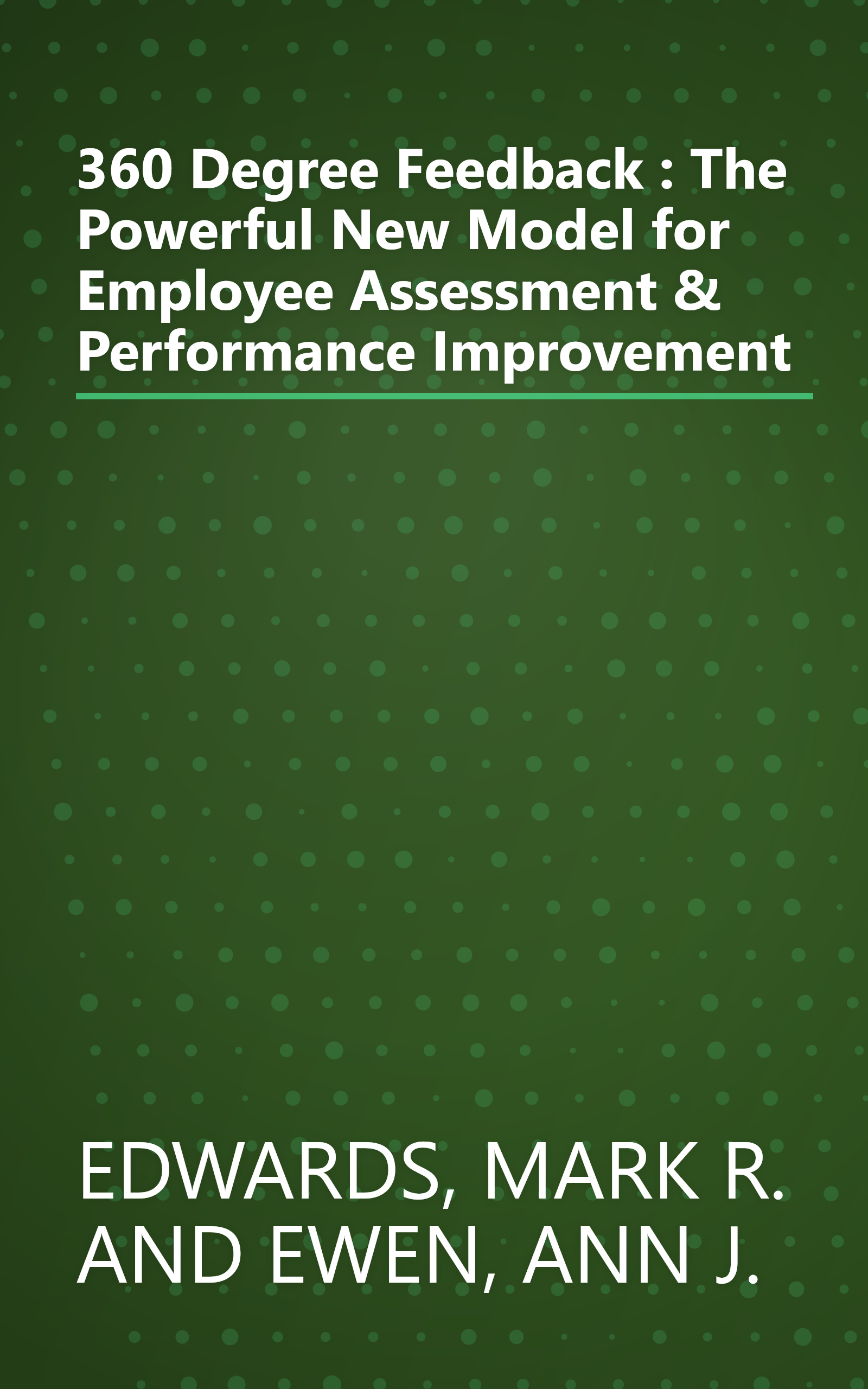 360 Degree Feedback : The Powerful New Model for Employee Assessment & Performance Improvement book cover