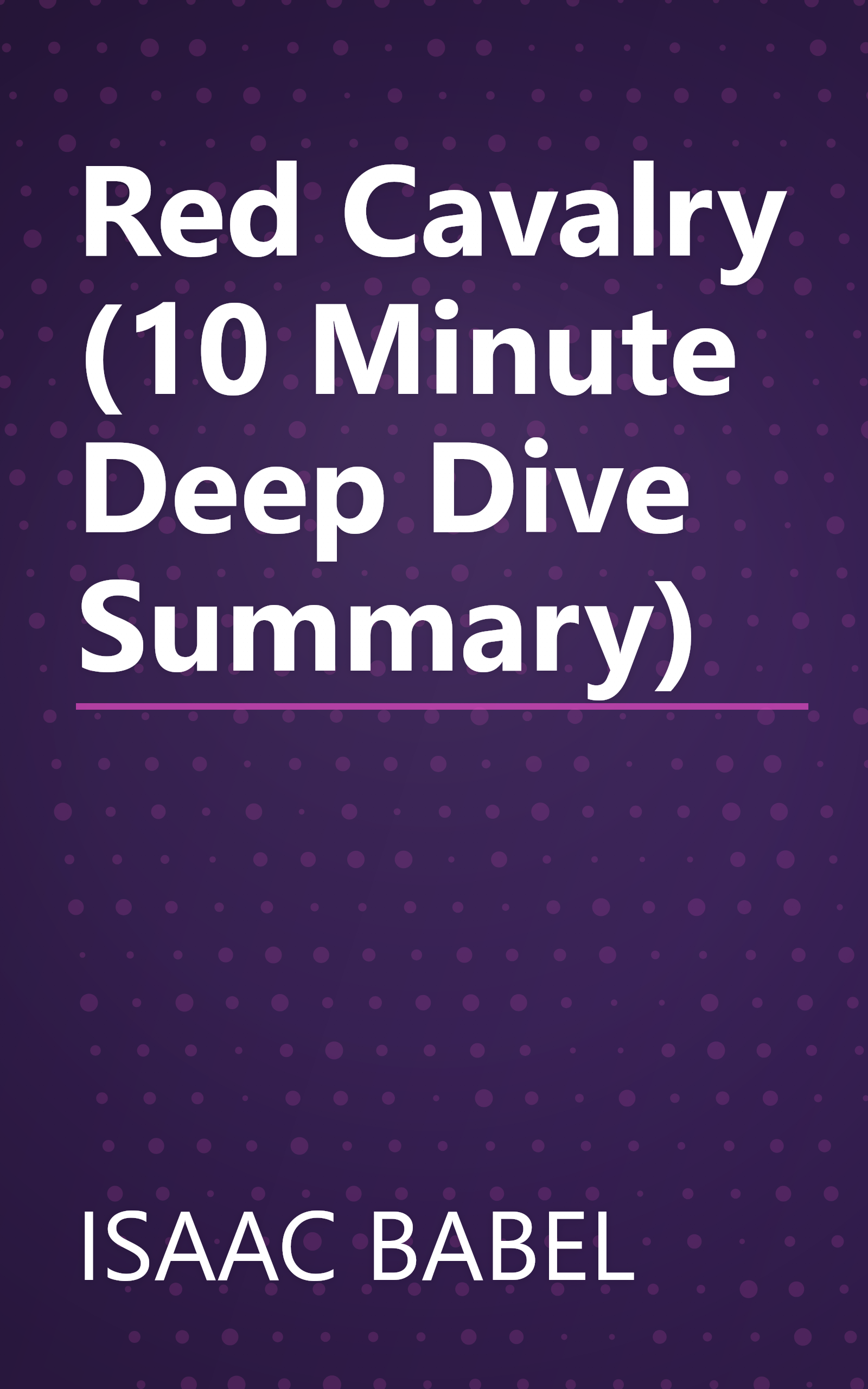 Red Cavalry (10 Minute   Deep Dive Summary) book cover