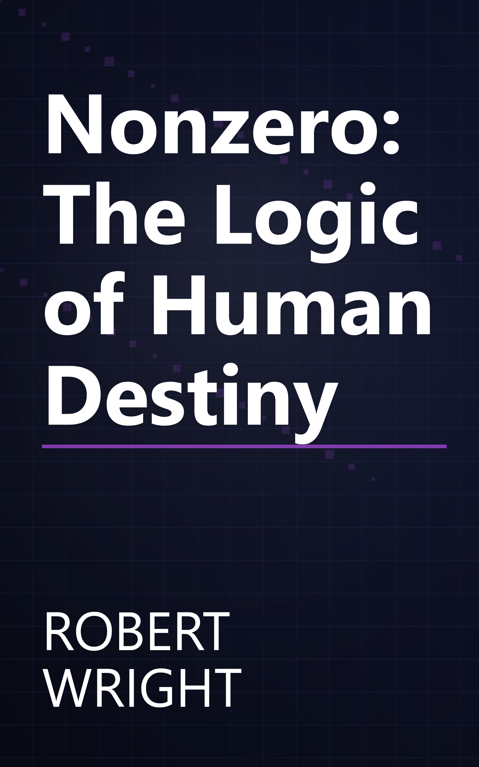 Nonzero: The Logic of Human Destiny book cover