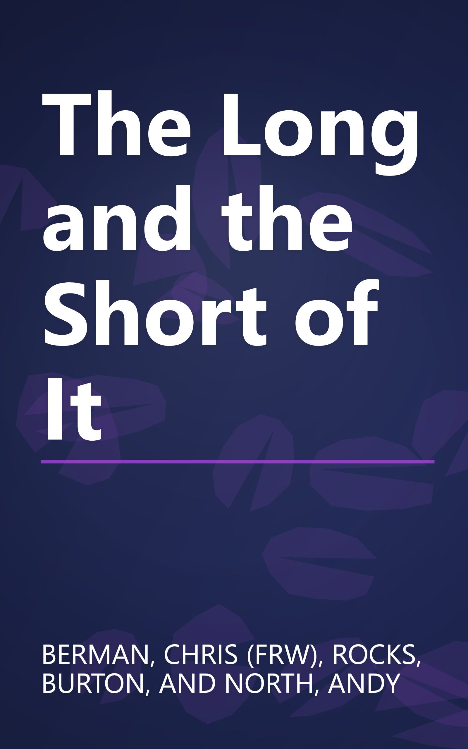 The Long and the Short of It book cover