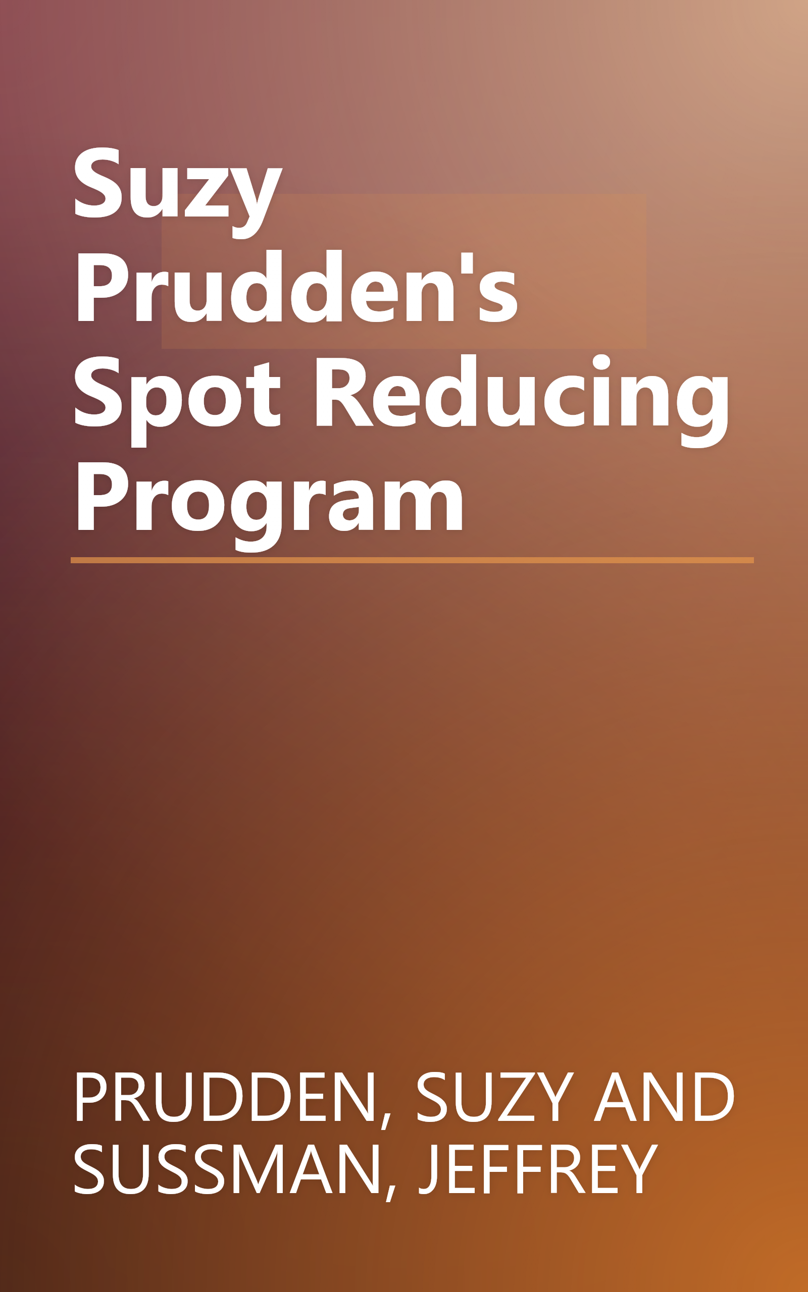 Suzy Prudden's Spot Reducing Program book cover