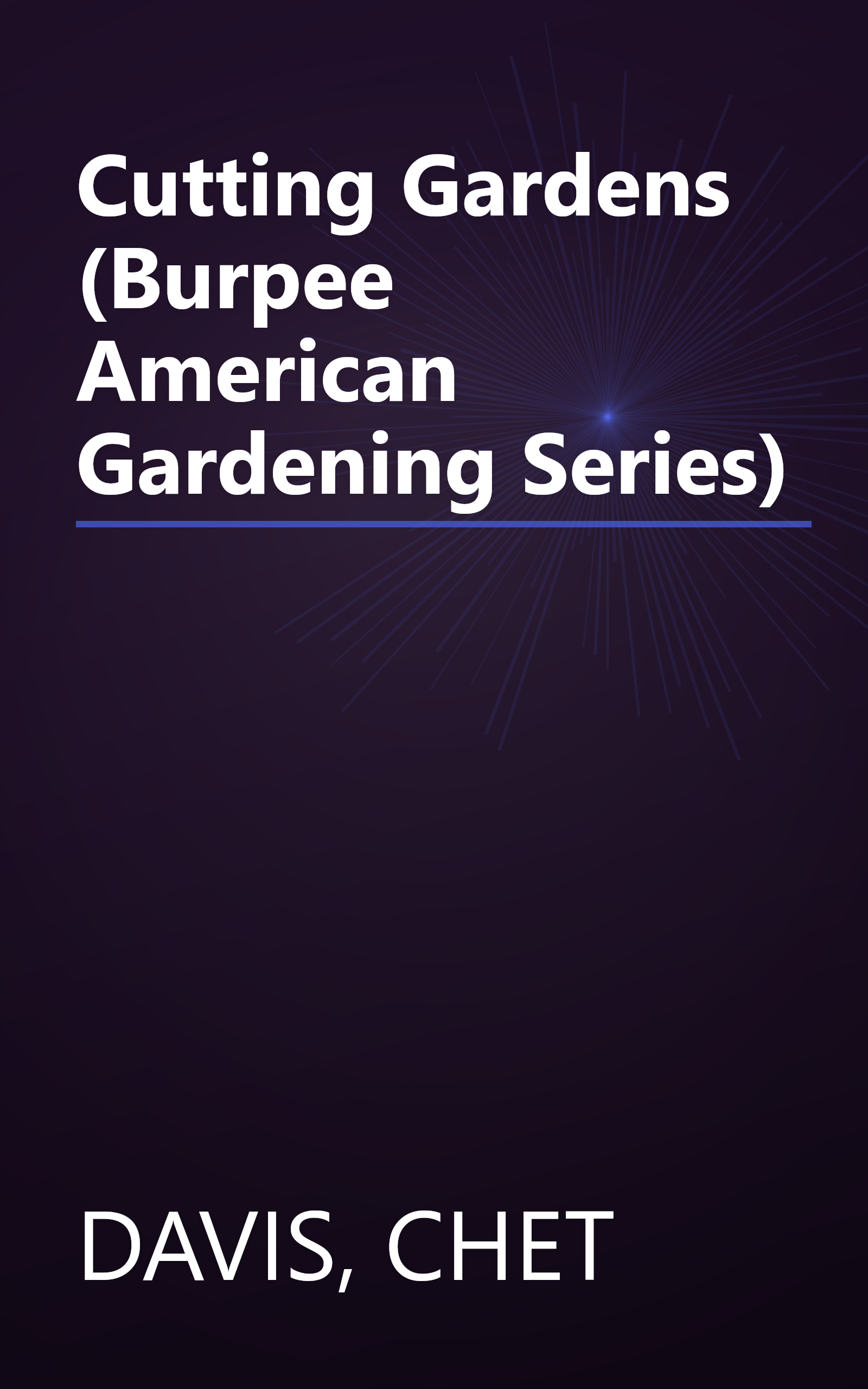 Cutting Gardens (Burpee American Gardening Series) book cover