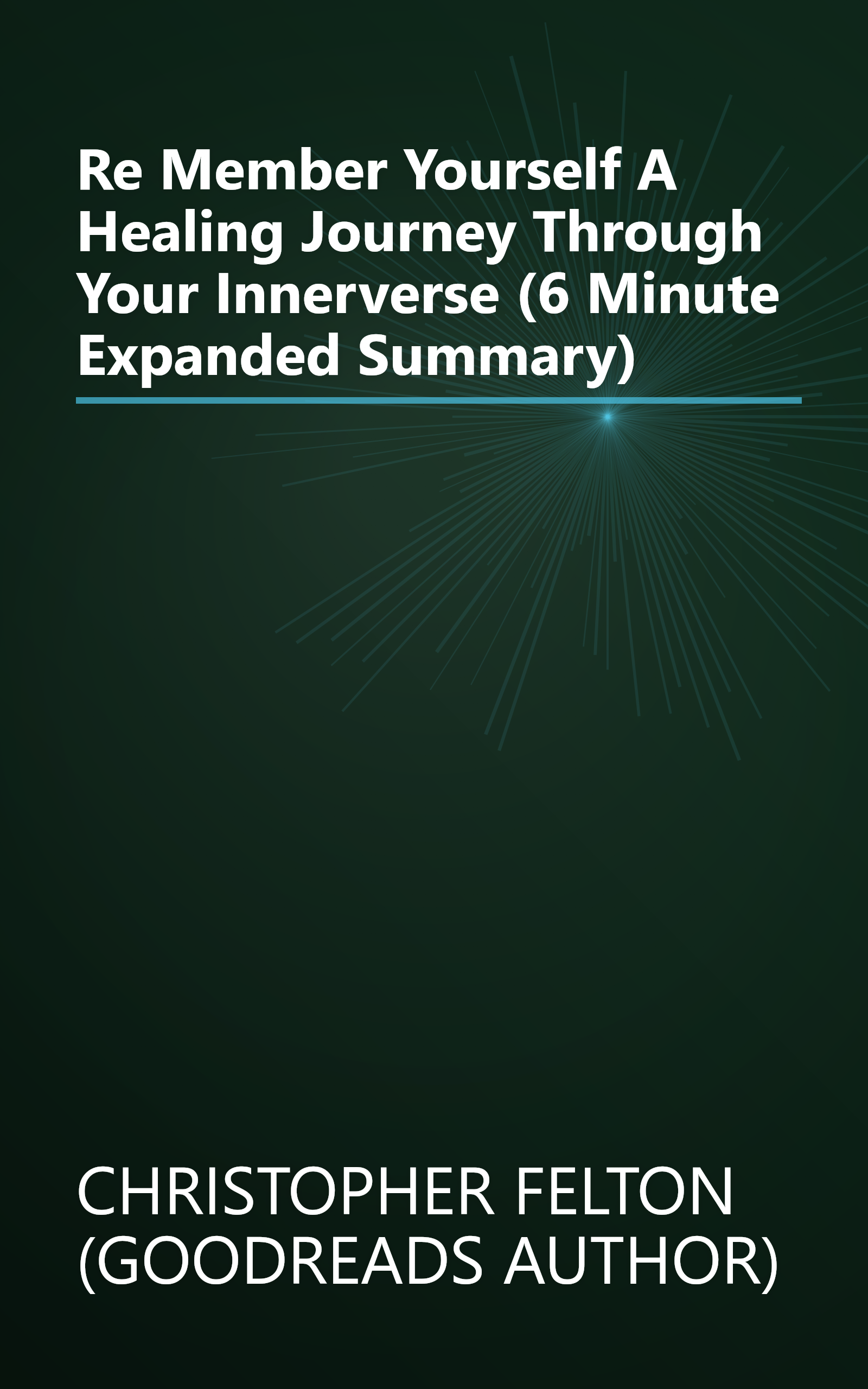 Re Member Yourself  A Healing Journey Through Your Innerverse (6 Minute   Expanded Summary) book cover