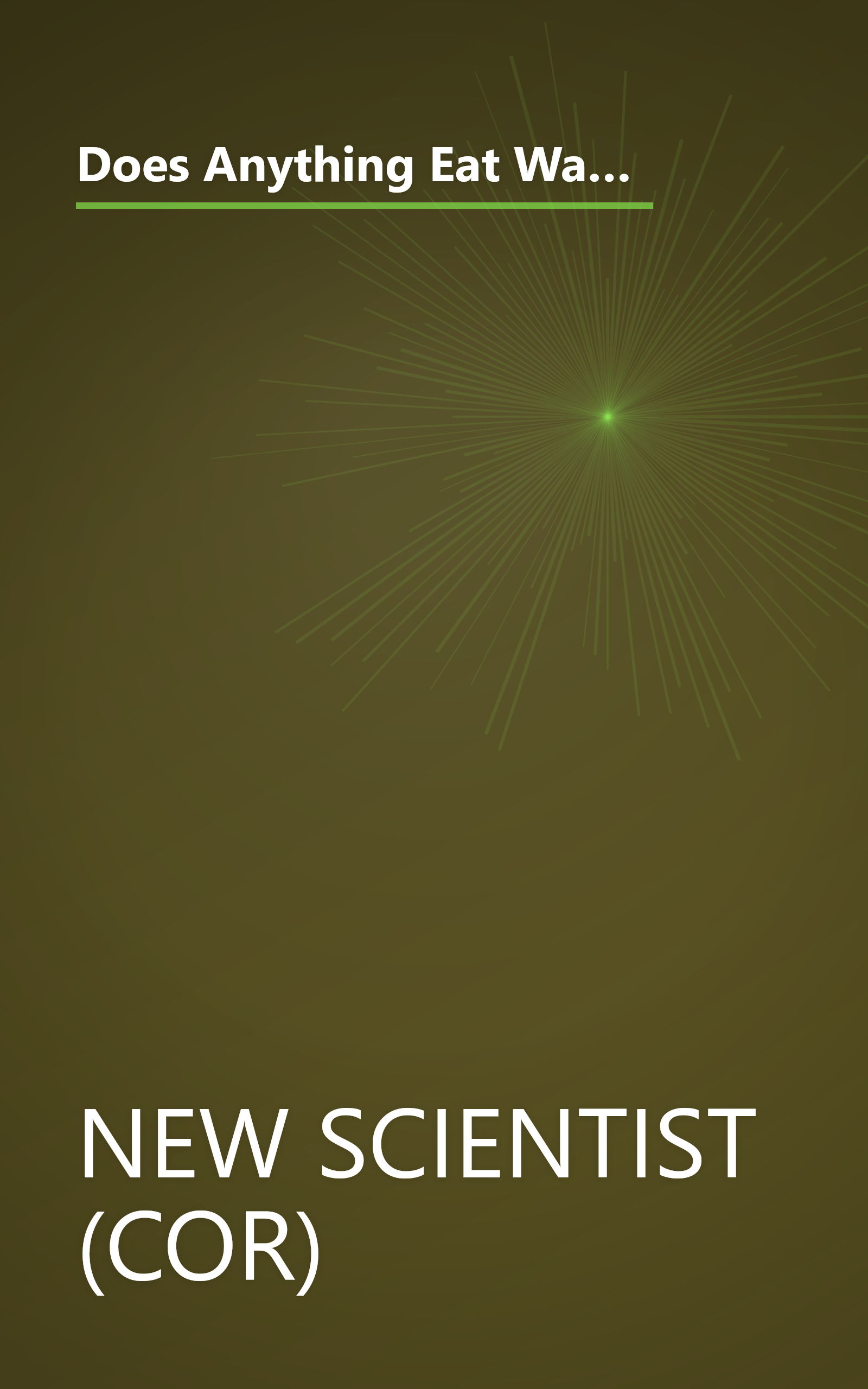 Does Anything Eat Wasps?: And 101 Other Unsettling, Witty Answers to Questions You Never Thought You Wanted to Ask book cover