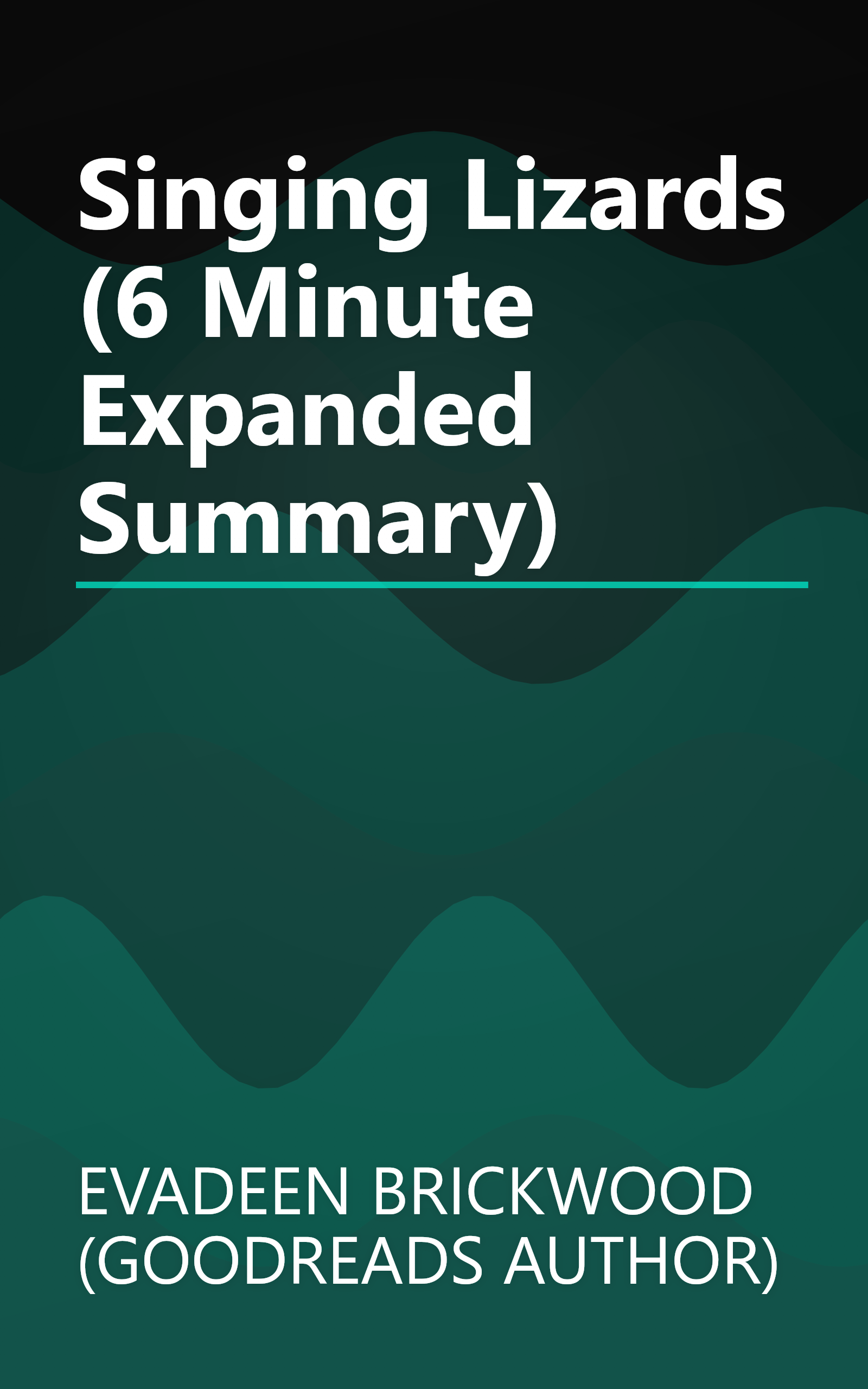 Singing Lizards (6 Minute   Expanded Summary) book cover