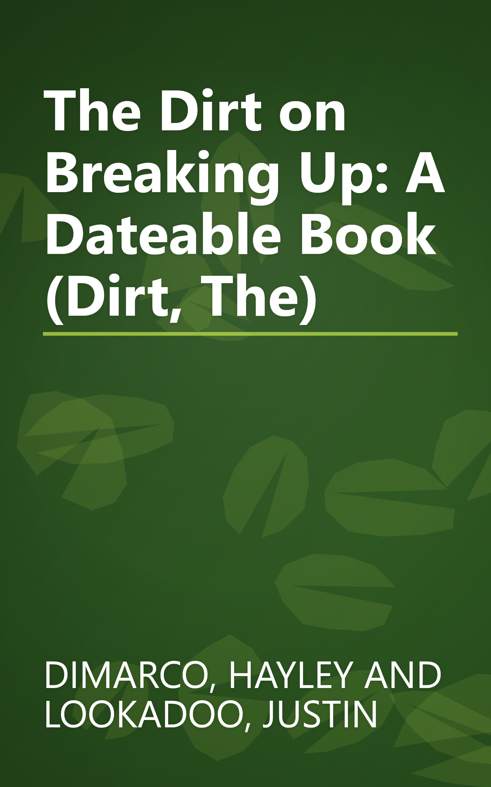 The Dirt on Breaking Up: A Dateable Book (Dirt, The) book cover