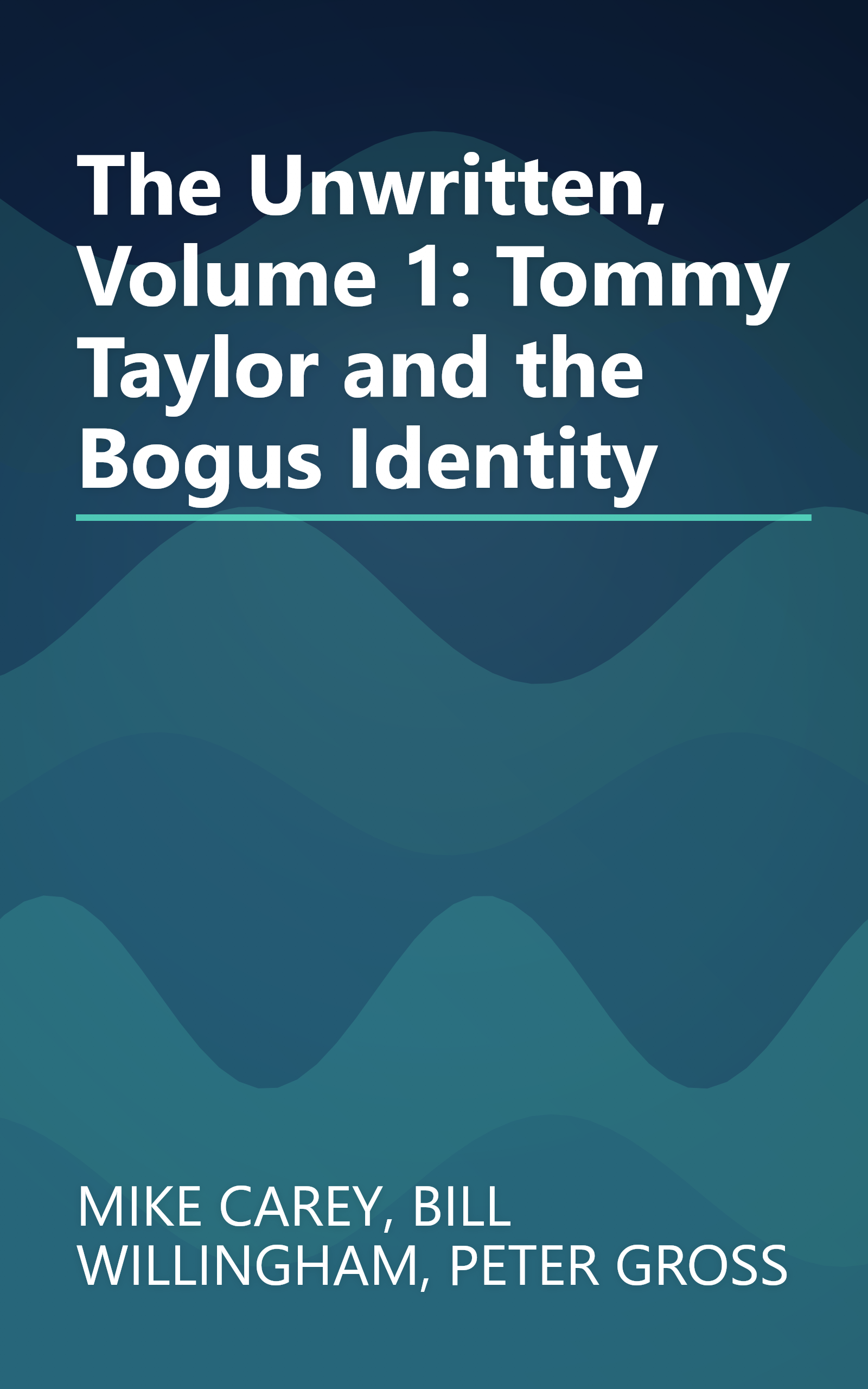 The Unwritten, Volume 1: Tommy Taylor and the Bogus Identity book cover
