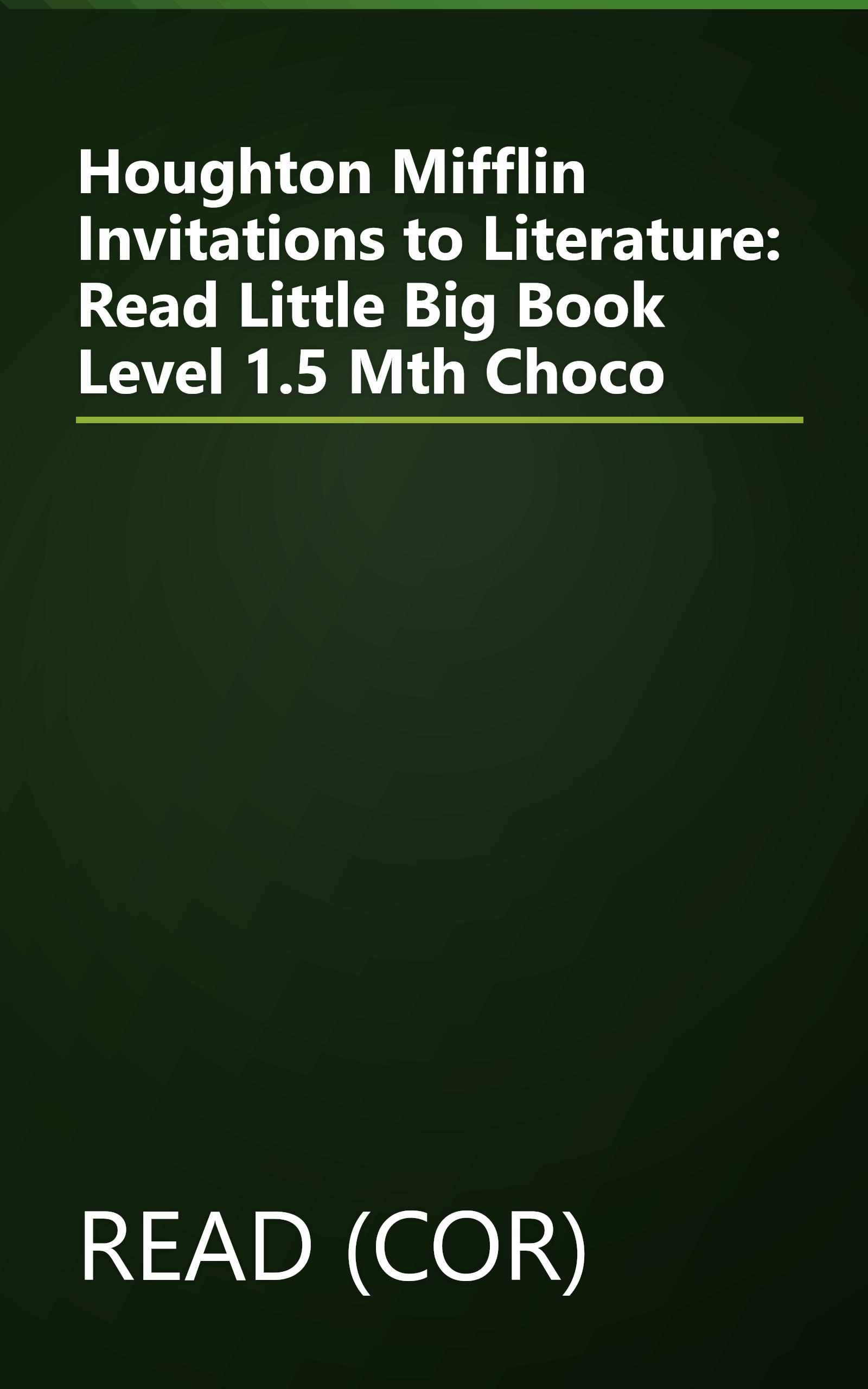 Houghton Mifflin Invitations to Literature: Read Little Big Book Level 1.5 Mth Choco book cover