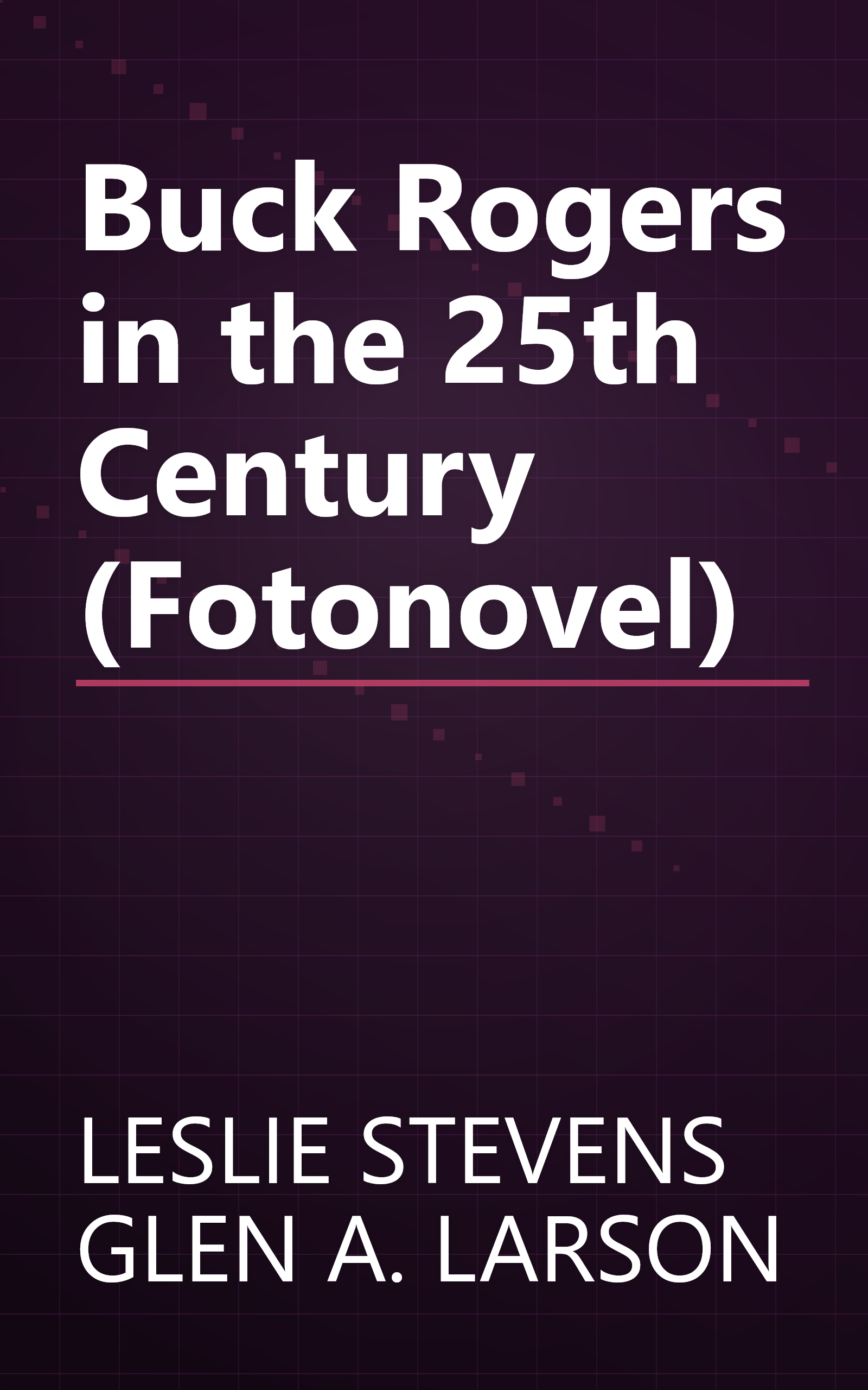 Buck Rogers in the 25th Century (Fotonovel) book cover