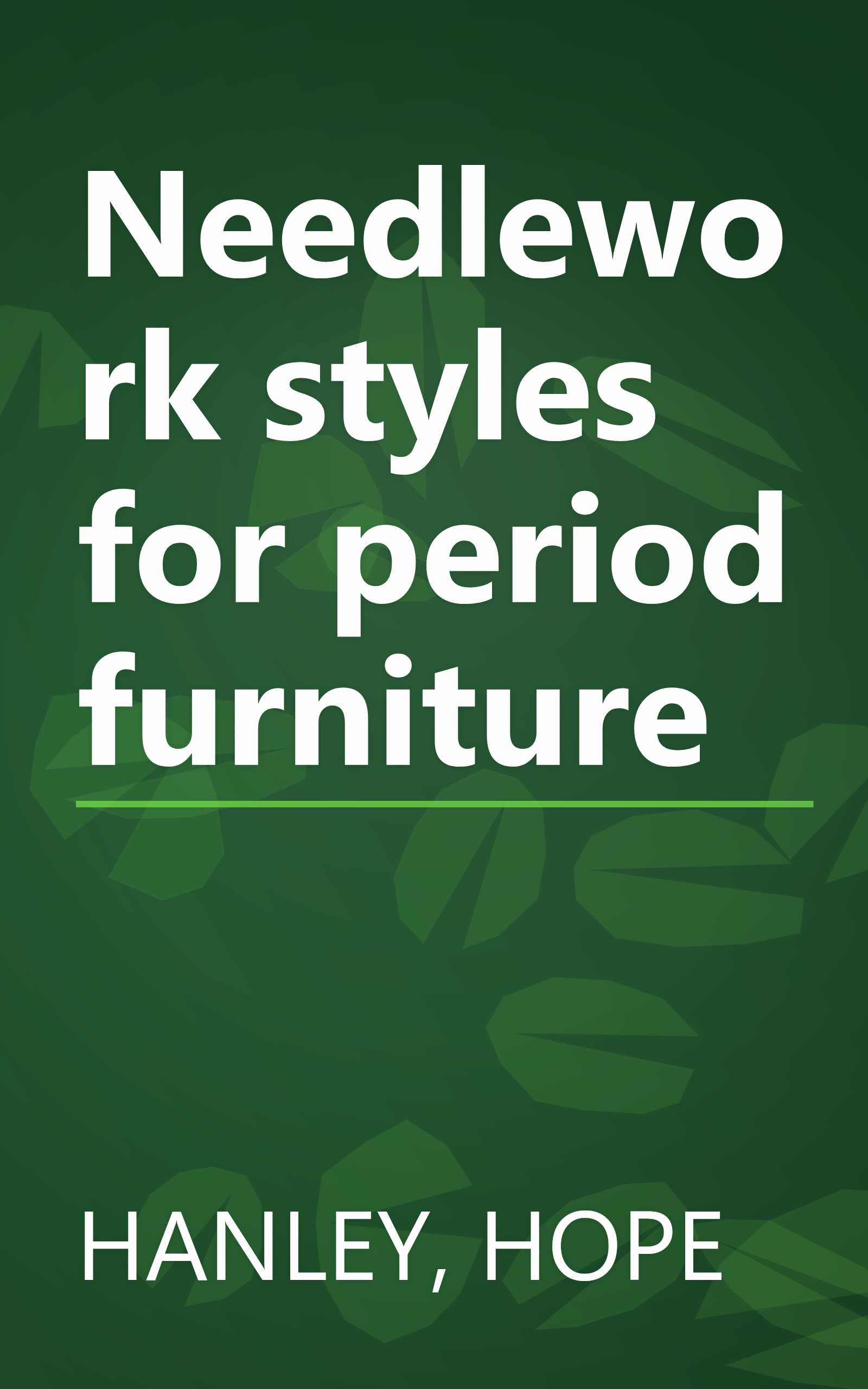 Needlework styles for period furniture book cover