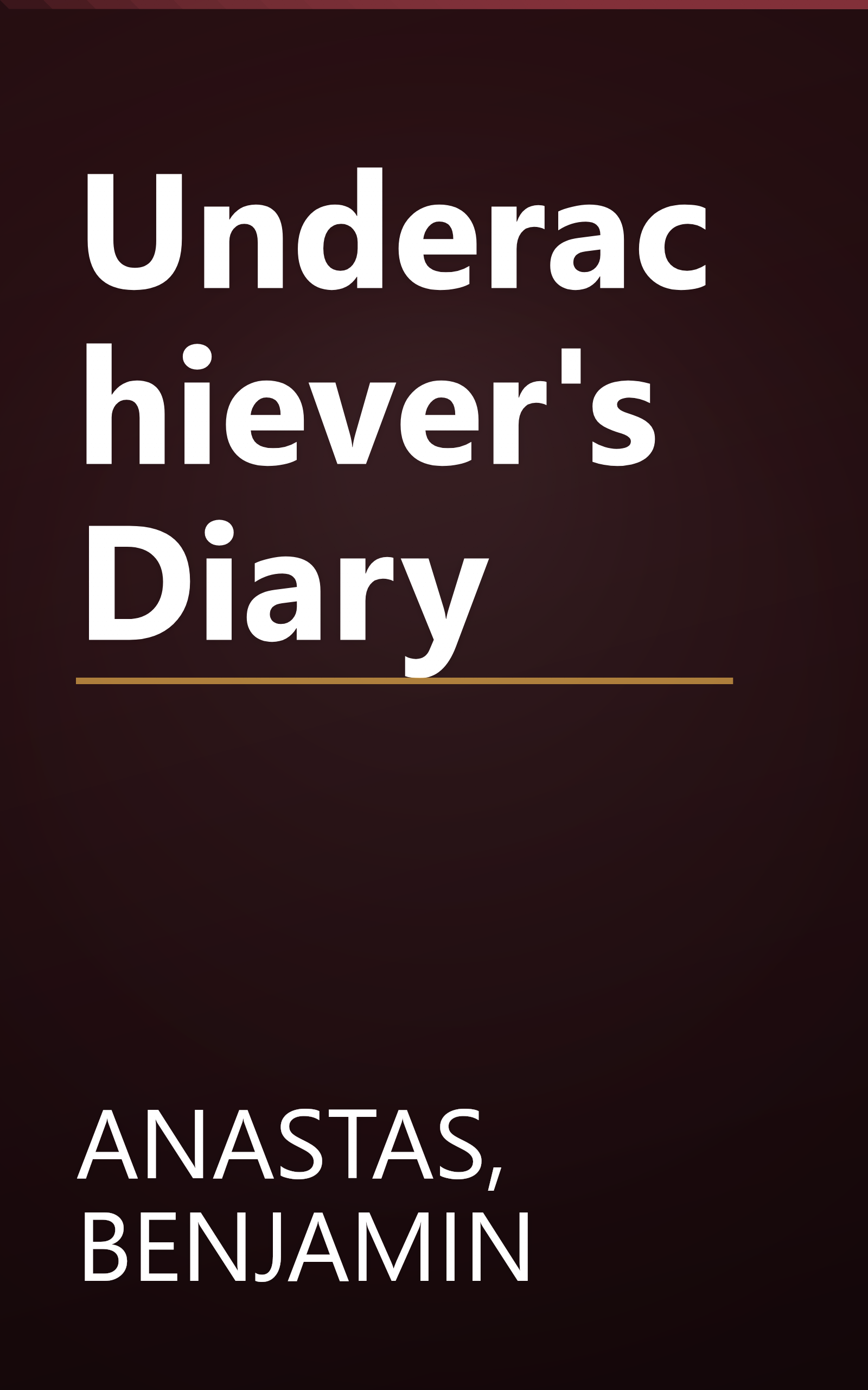 Underachiever's Diary book cover