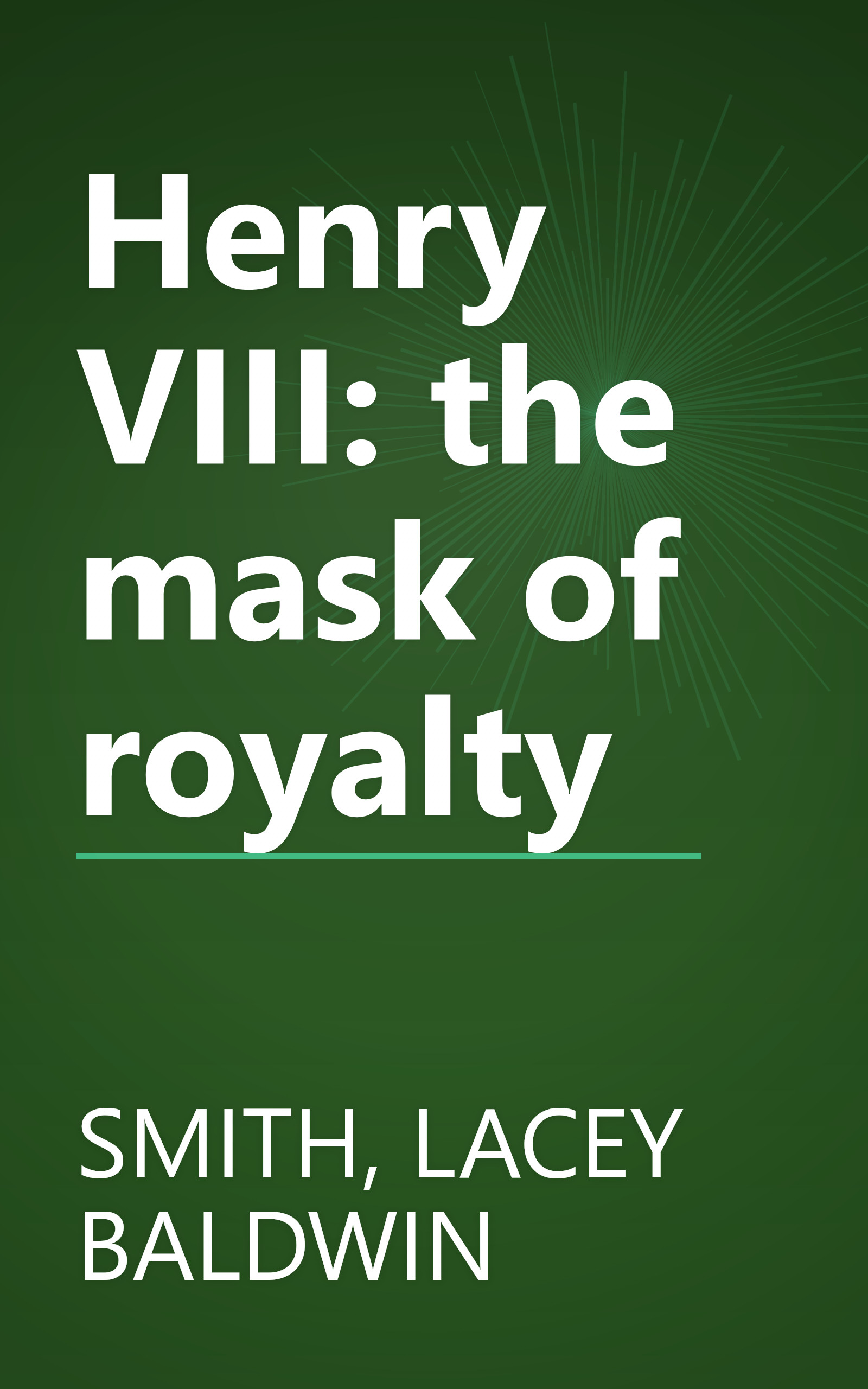Henry VIII: the mask of royalty book cover
