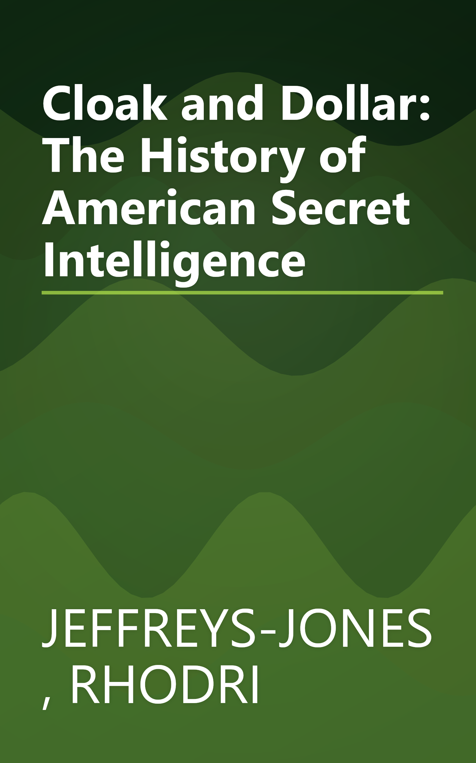 Cloak and Dollar: The History of American Secret Intelligence book cover