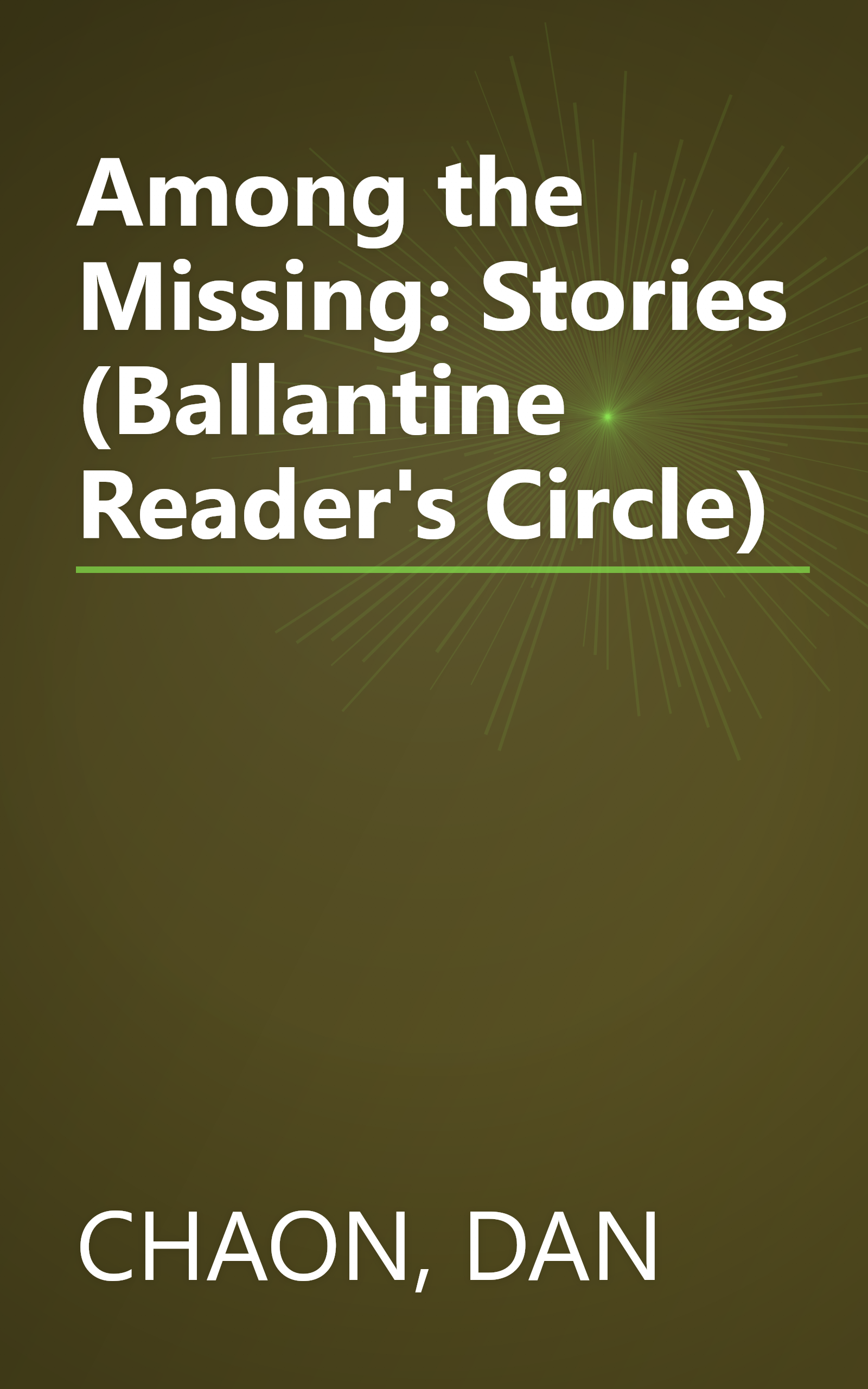 Among the Missing: Stories (Ballantine Reader's Circle) book cover