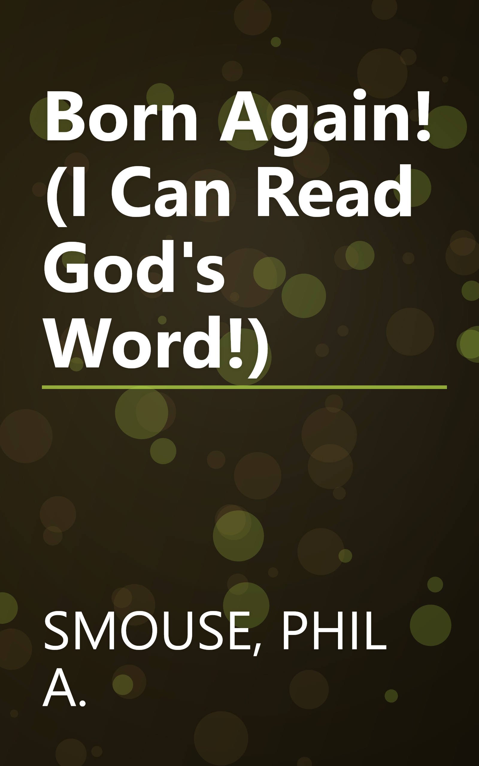 Born Again! (I Can Read God's Word!) book cover